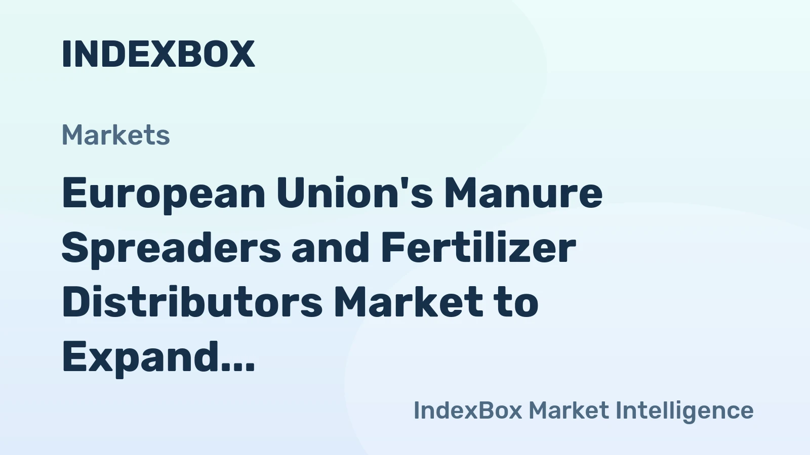 European Union's Manure Spreaders and Fertilizer Distributors Market to Expand with Anticipated CAGR of +0.8% from 2024 to 2035