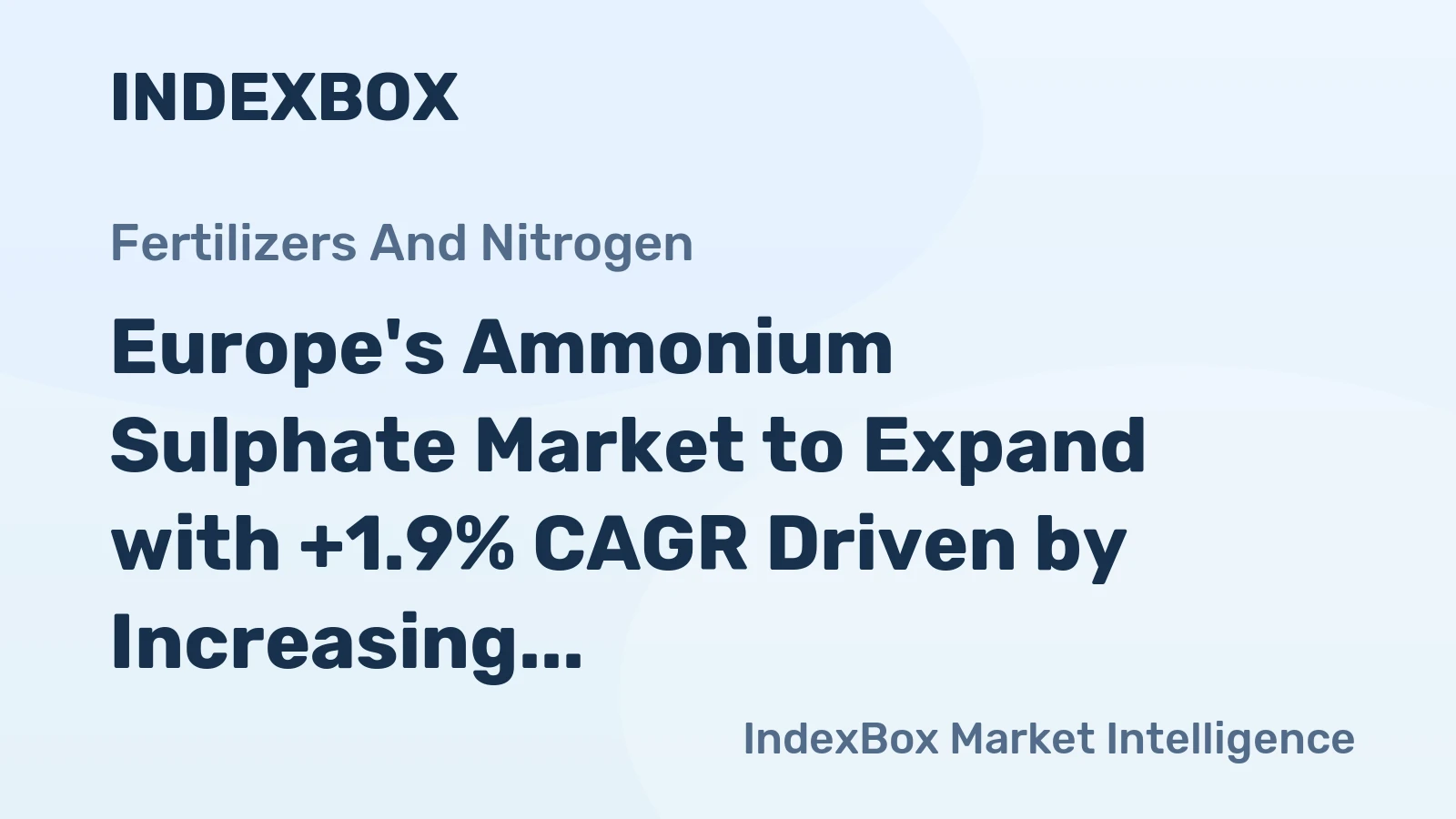 Europe's Ammonium Sulphate Market to Expand with +1.9% CAGR Driven by Increasing Demand