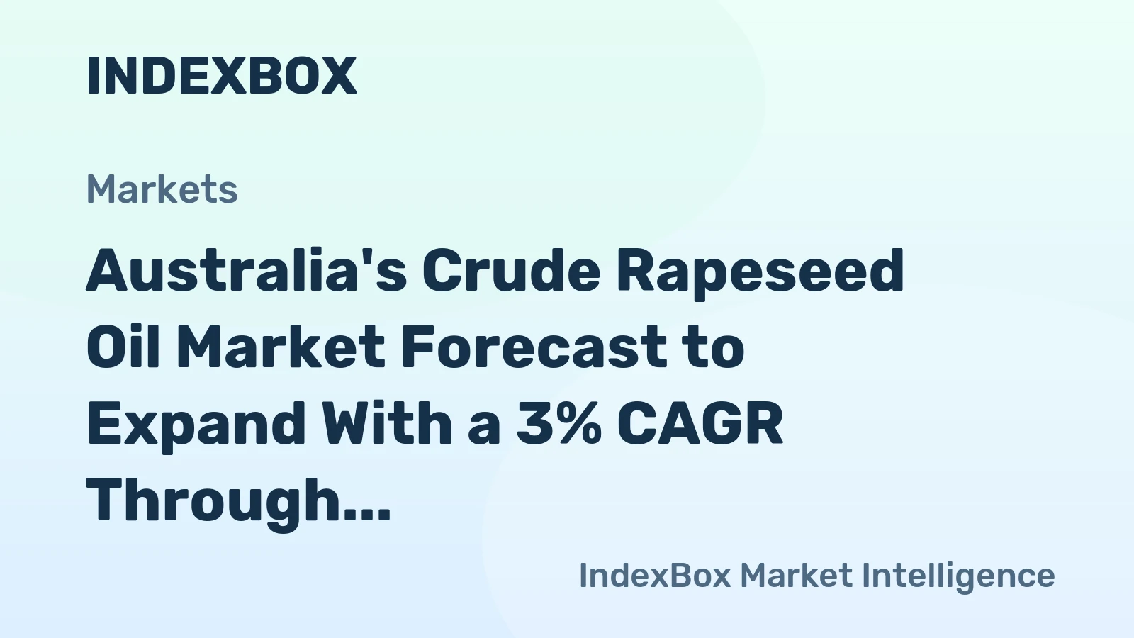 Australia's Crude Rapeseed Oil Market Forecast to Expand With a 3% CAGR Through 2035
