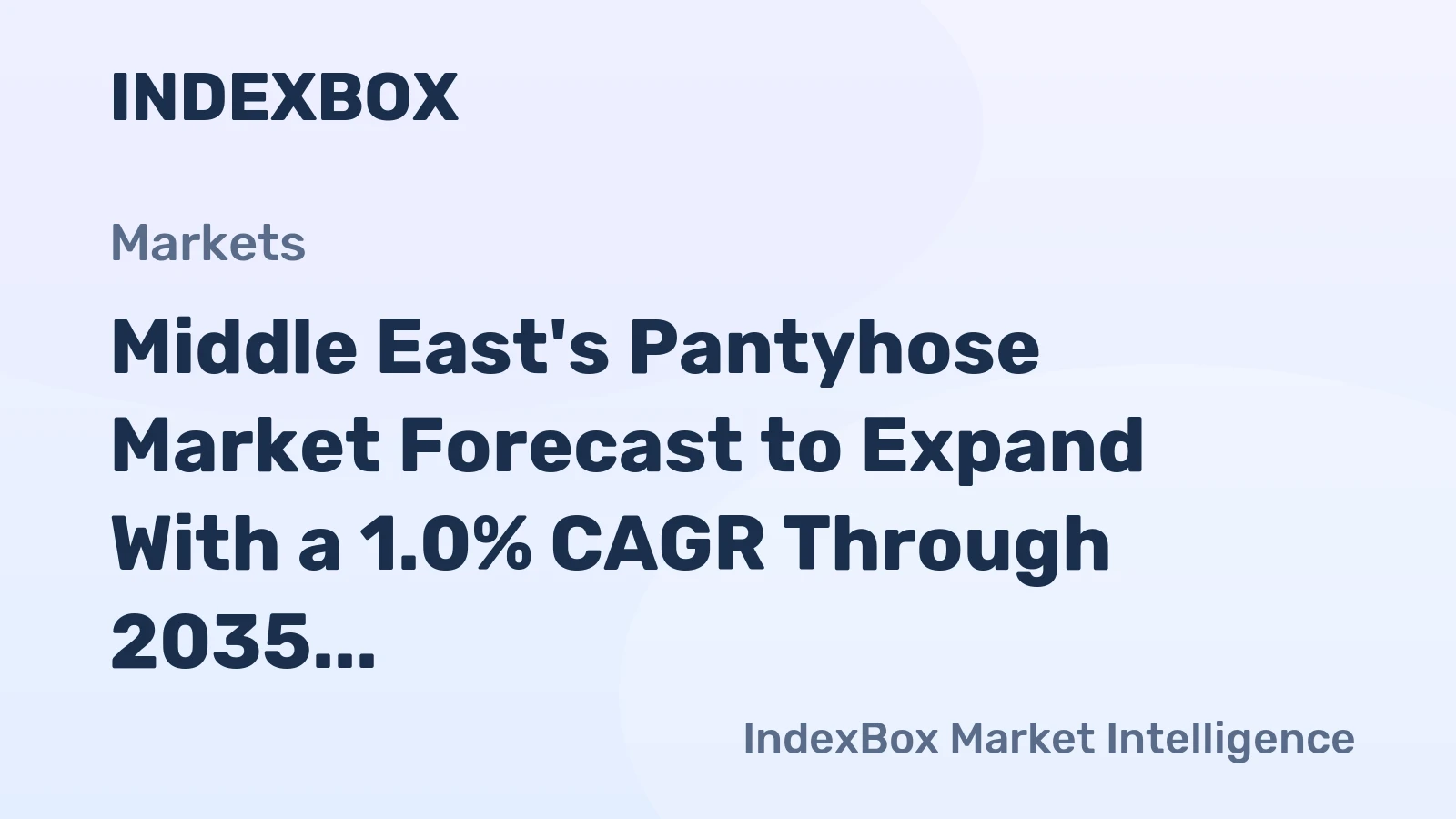 Middle East's Pantyhose Market Forecast to Expand With a 1.0% CAGR Through 2035