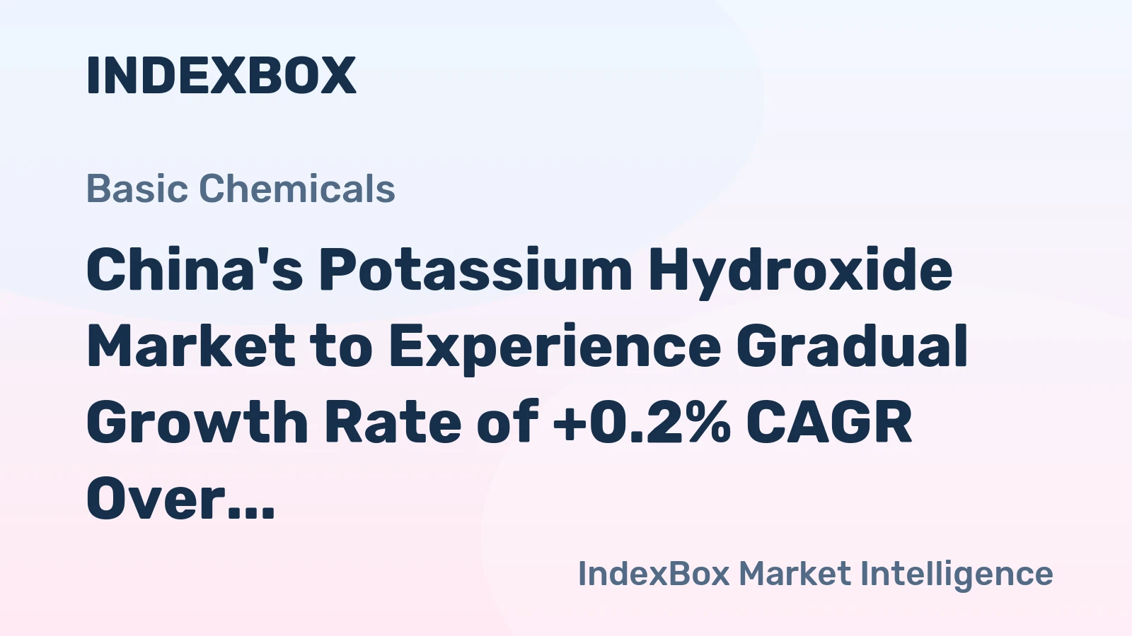 China's Potassium Hydroxide Market to Experience Gradual Growth Rate of +0.2% CAGR Over Next Decade