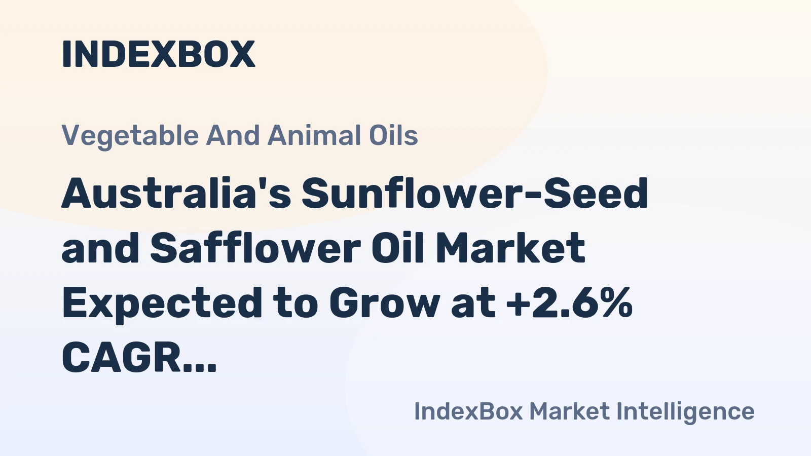 Australia's Sunflower-Seed and Safflower Oil Market Expected to Grow at +2.6% CAGR Over Next Decade