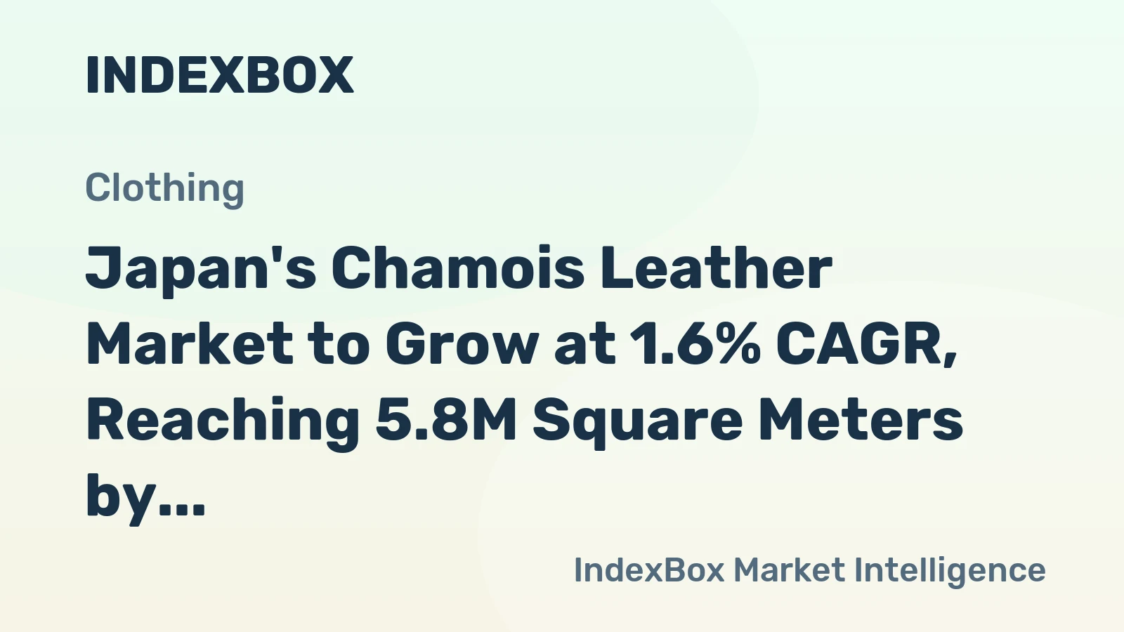 Japan's Chamois Leather Market to Grow at 1.6% CAGR, Reaching 5.8M Square Meters by 2035