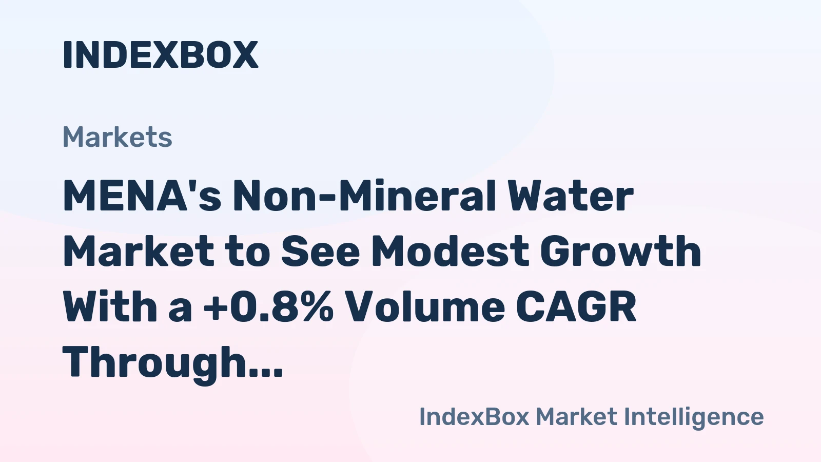 MENA's Non-Mineral Water Market to See Modest Growth With a +0.8% Volume CAGR Through 2035