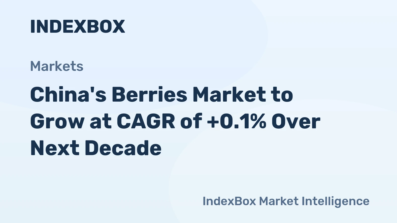 China's Berries Market to Grow at CAGR of +0.1% Over Next Decade