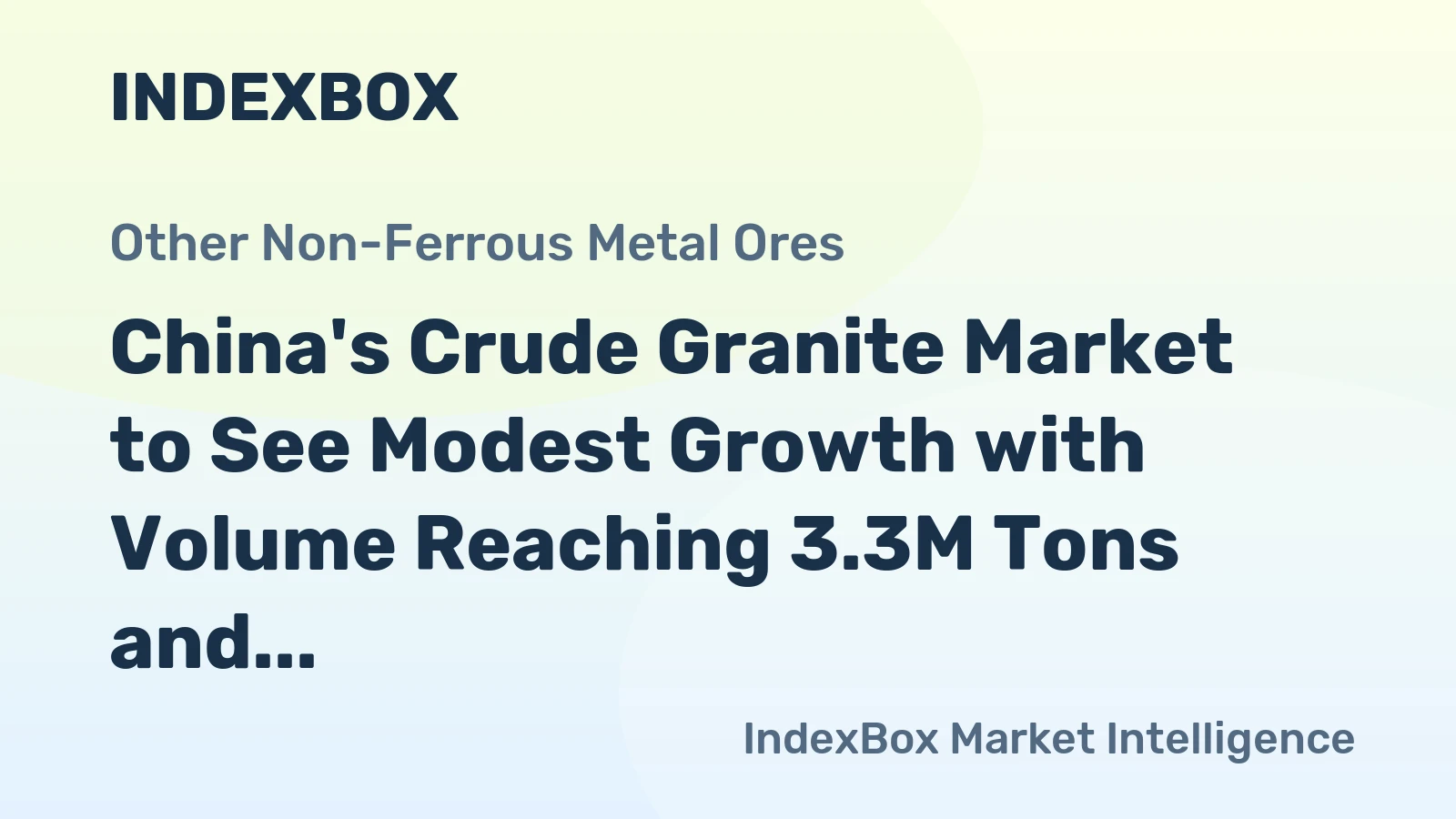 China's Crude Granite Market to See Modest Growth with Volume Reaching 3.3M Tons and Value at $550M by 2035
