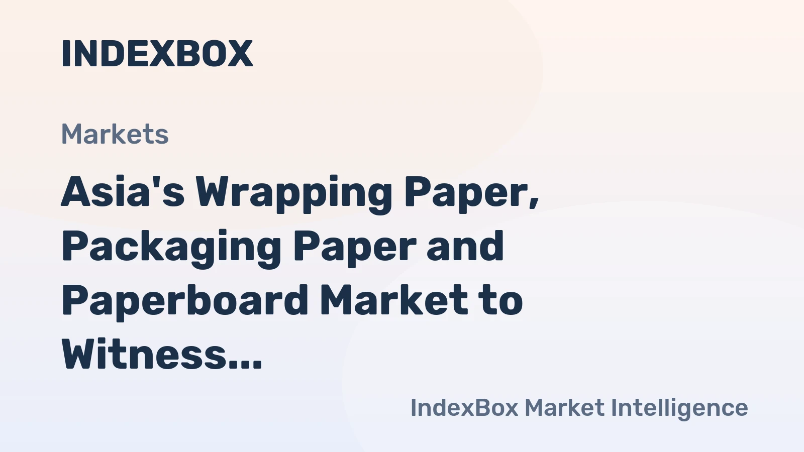 Asia's Wrapping Paper, Packaging Paper and Paperboard Market to Witness 0.7% CAGR Growth from 2024 to 2035, Reaching $17.7B by End of Period