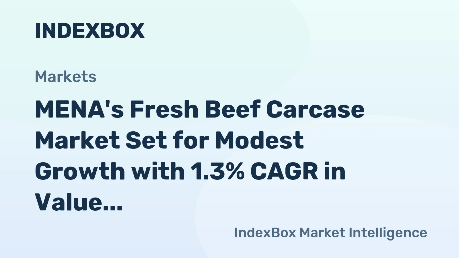 MENA's Fresh Beef Carcase Market Set for Modest Growth with 1.3% CAGR in Value Through 2035