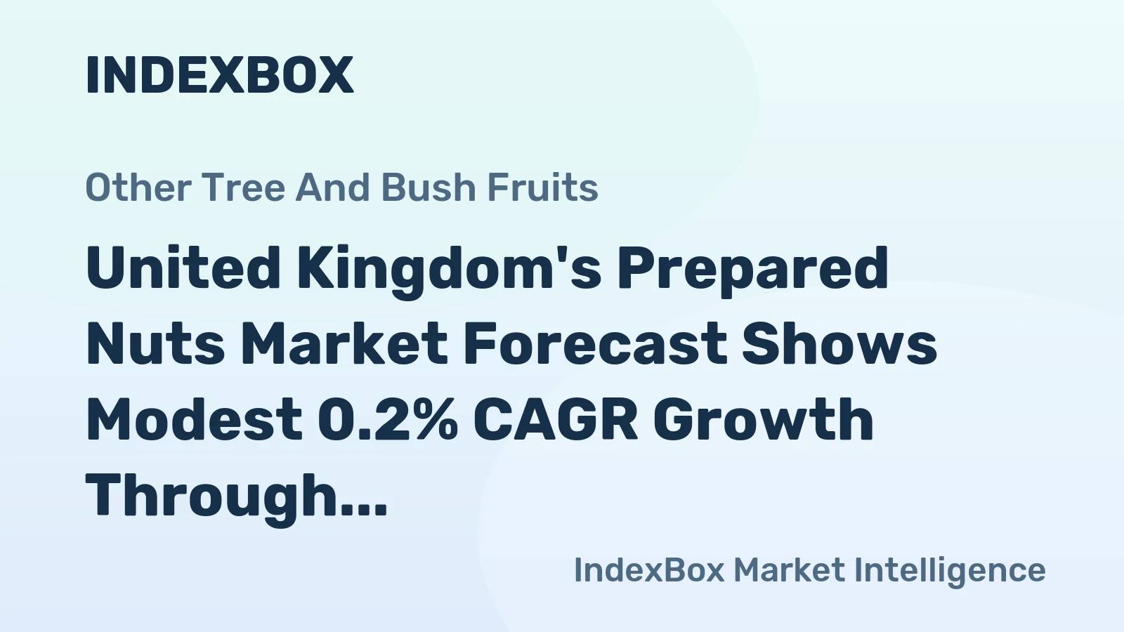 United Kingdom's Prepared Nuts Market Forecast Shows Modest 0.2% CAGR Growth Through 2035