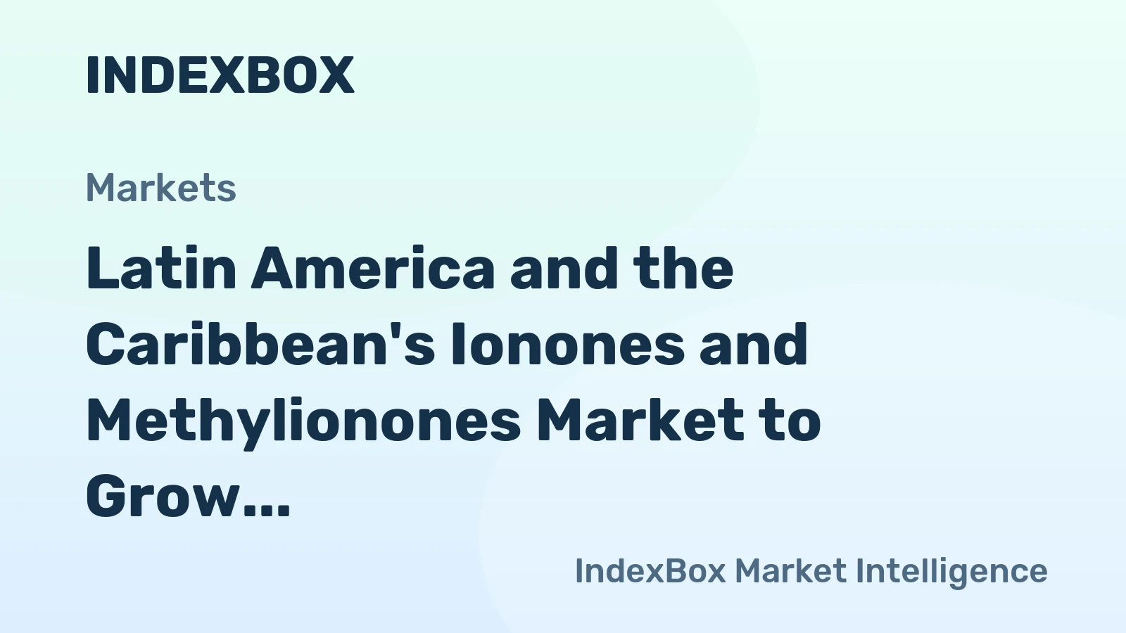 Latin America and the Caribbean's Ionones and Methylionones Market to Grow at a 1% CAGR Through 2035