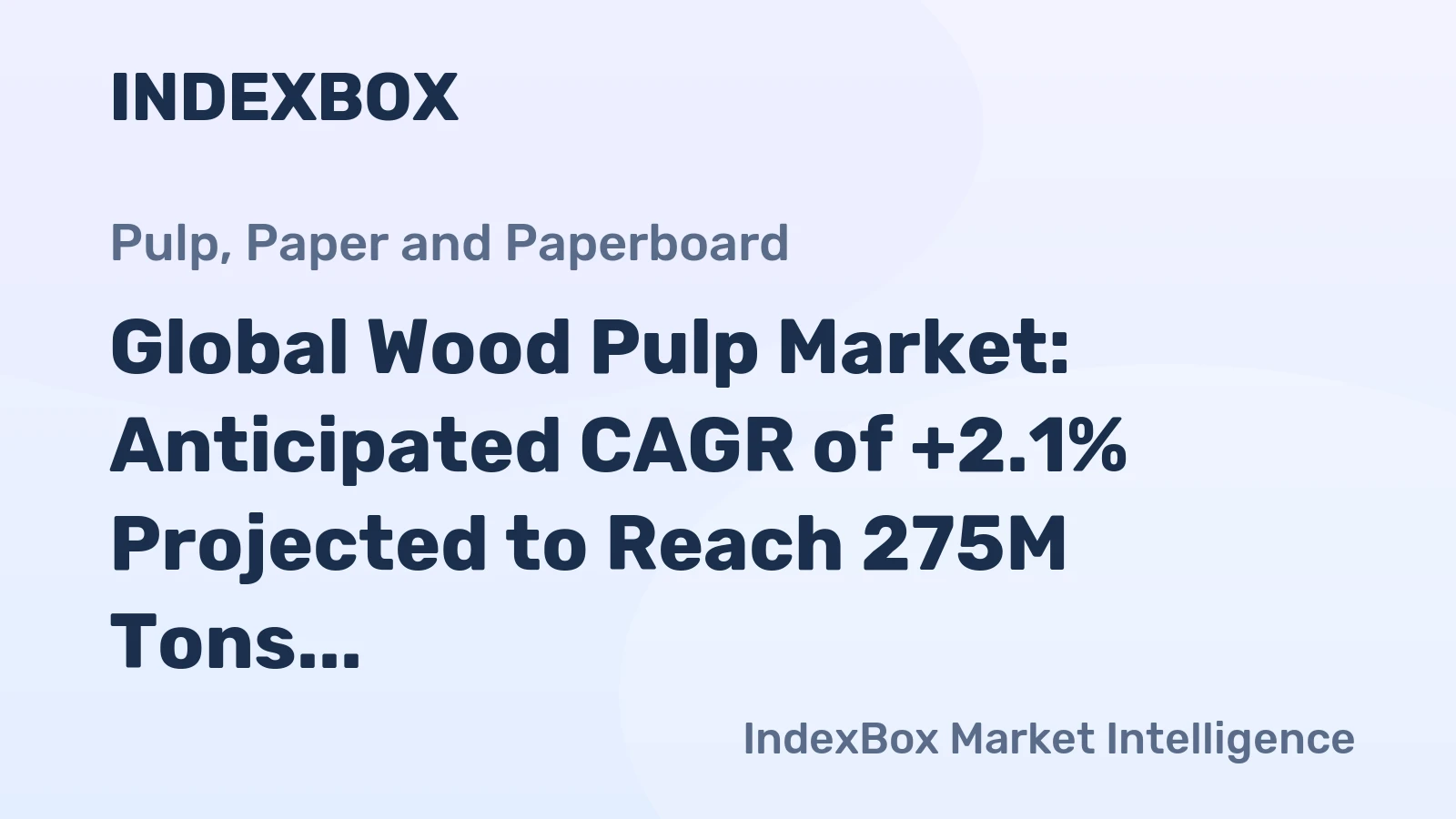 Global Wood Pulp Market: Anticipated CAGR of +2.1% Projected to Reach 275M Tons by 2035