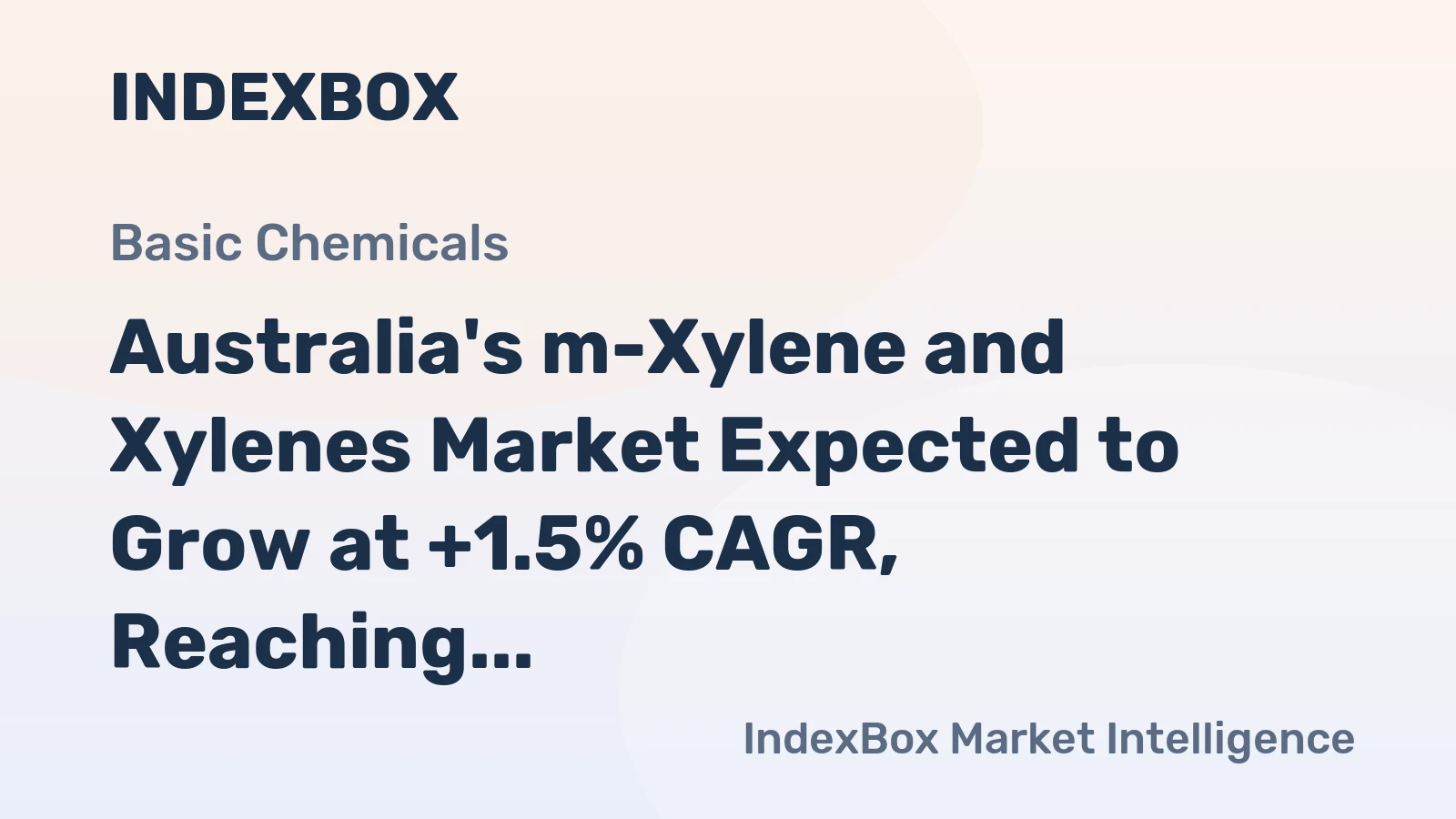 Australia's m-Xylene and Xylenes Market Expected to Grow at +1.5% CAGR, Reaching $637K by 2035