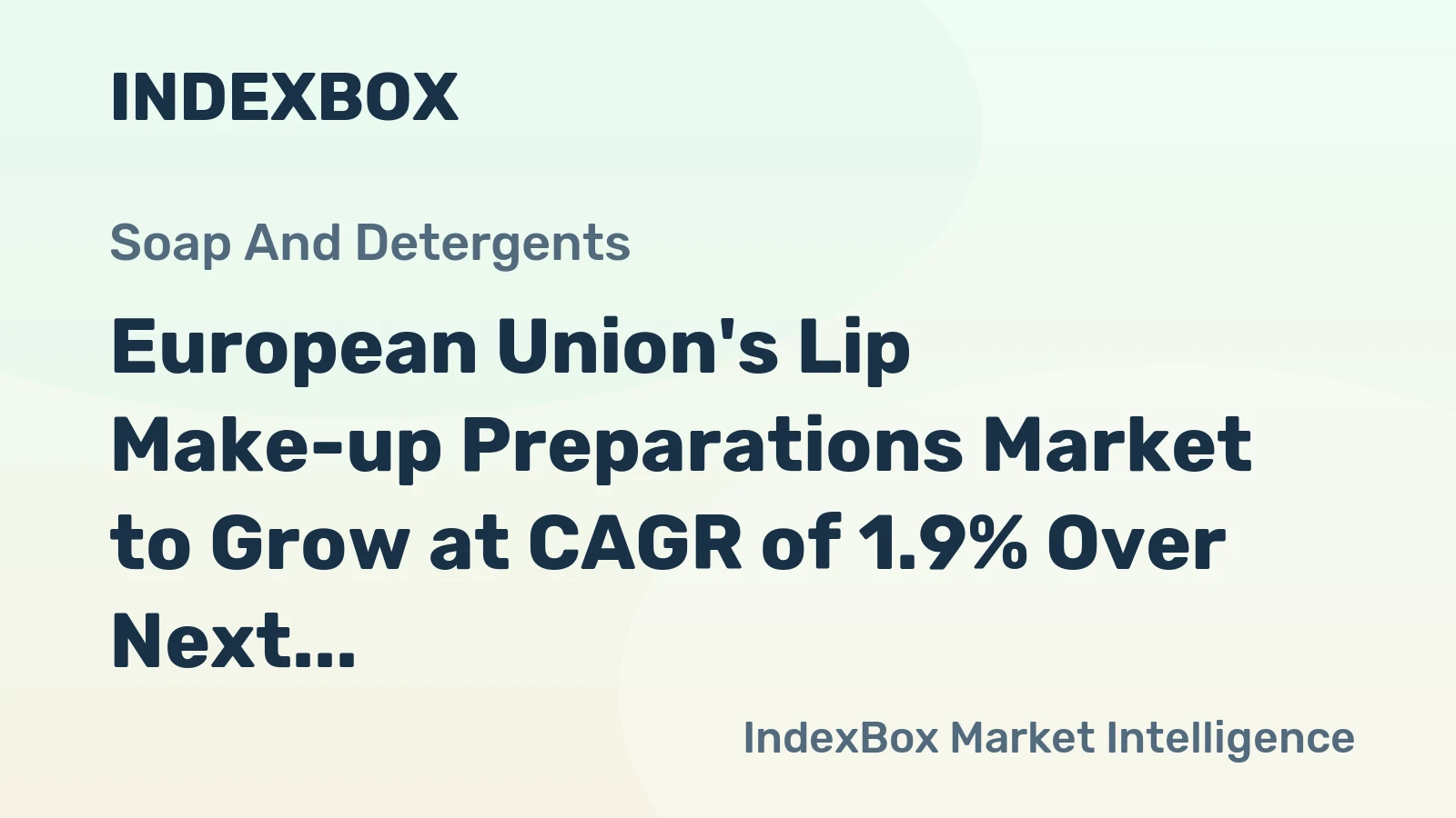 European Union's Lip Make-up Preparations Market to Grow at CAGR of 1.9% Over Next Decade