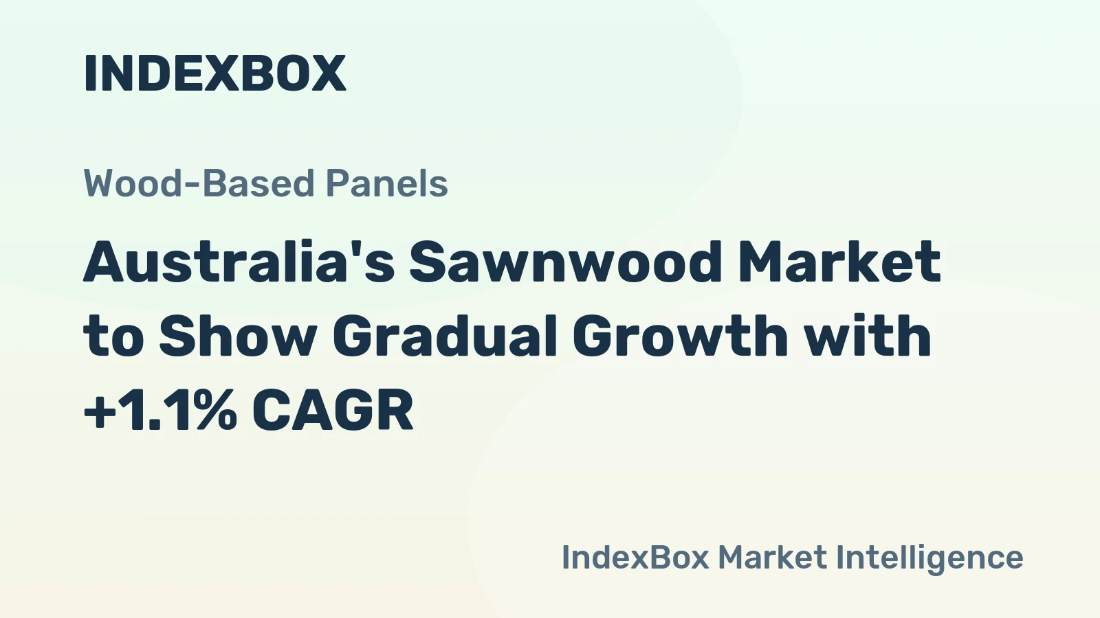 Australia's Sawnwood Market to Show Gradual Growth with +1.1% CAGR