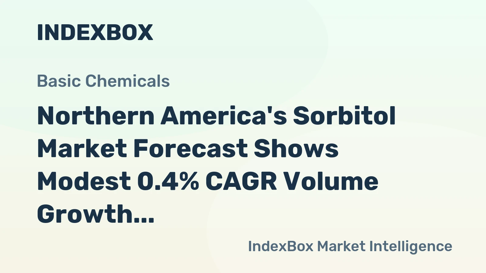 Northern America's Sorbitol Market Forecast Shows Modest 0.4% CAGR Volume Growth Through 2035