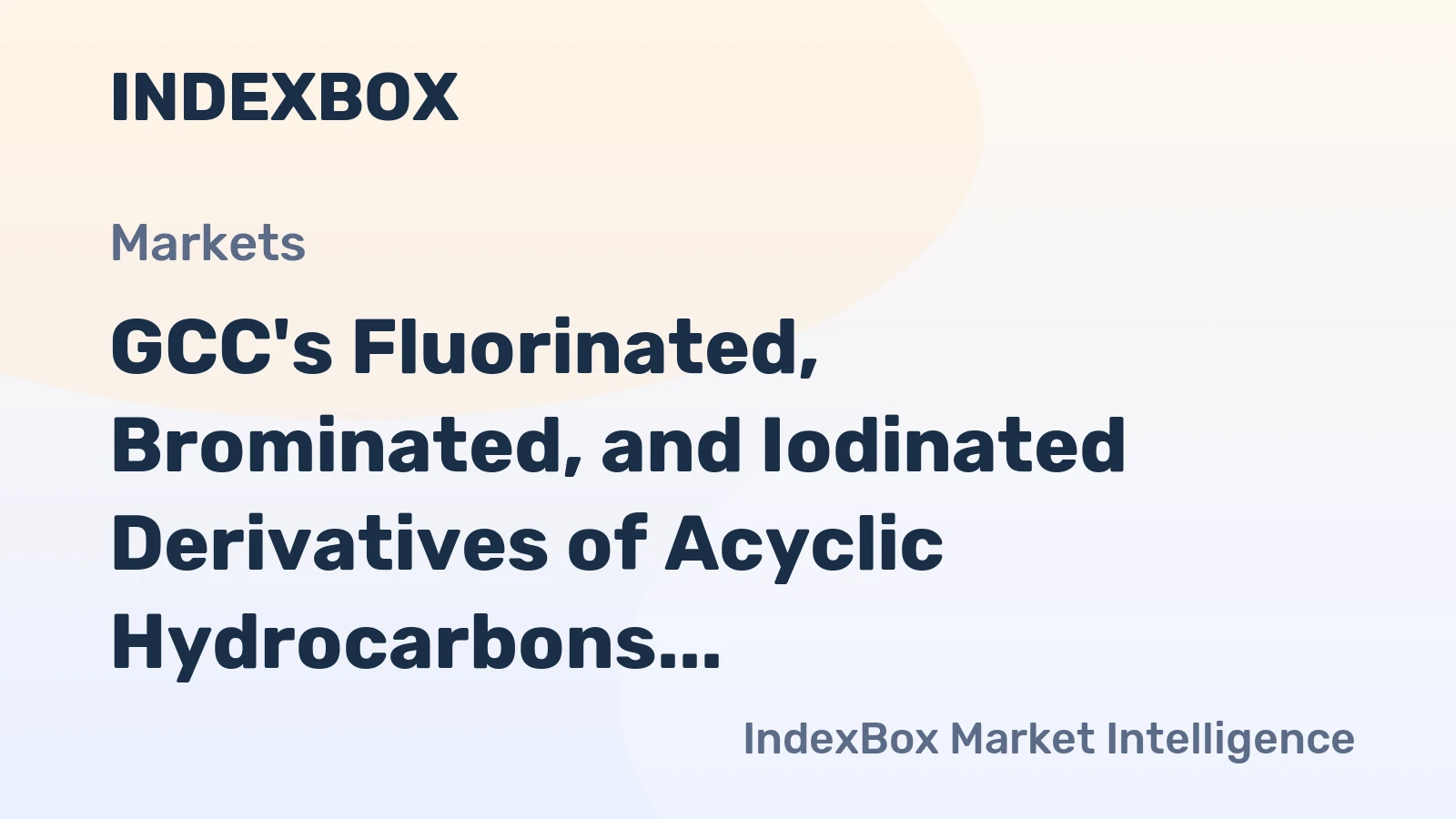 GCC's Fluorinated, Brominated, and Iodinated Derivatives of Acyclic Hydrocarbons Market to Witness Moderate Growth with +1.1% CAGR
