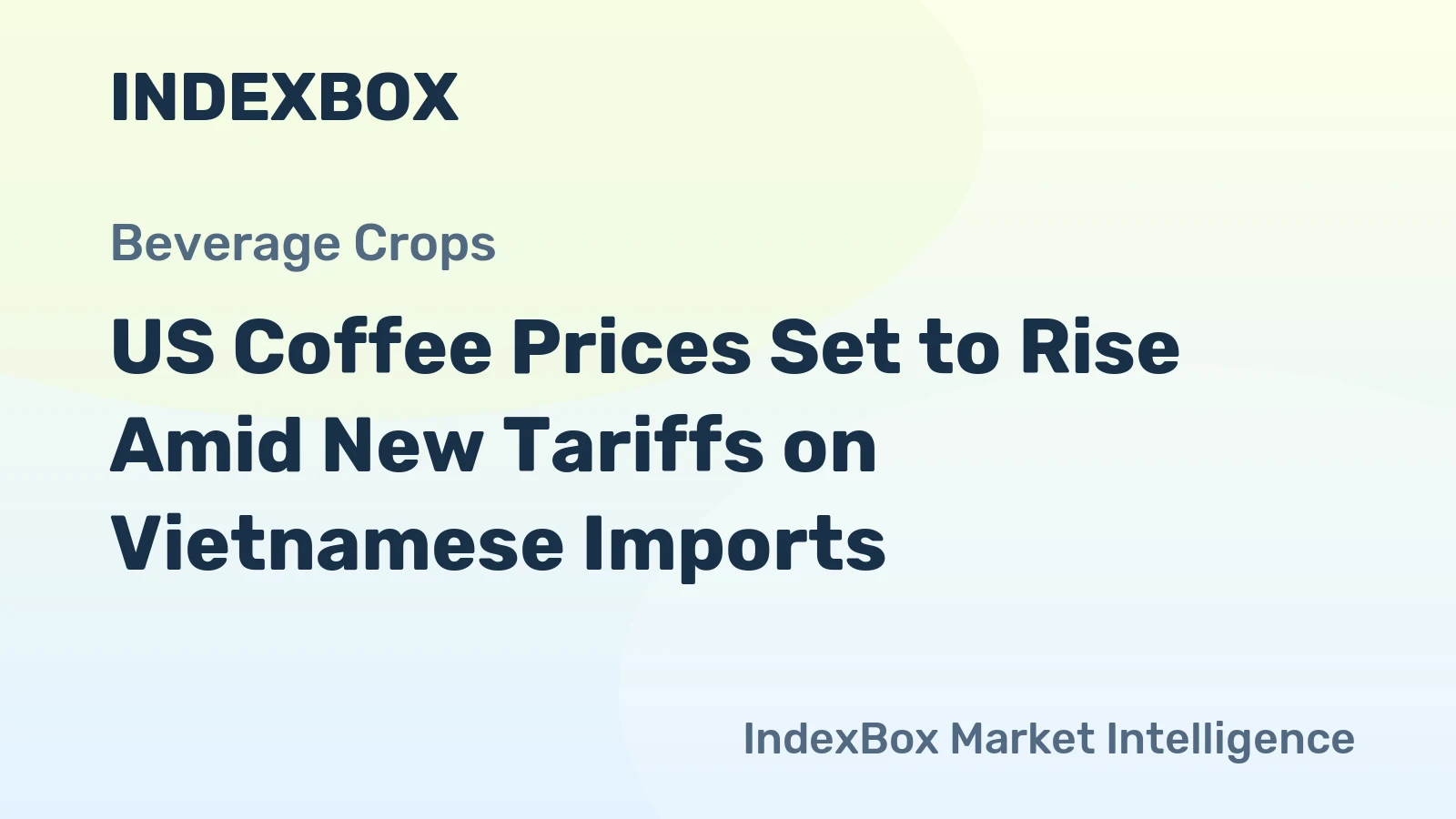 US Coffee Prices Set to Rise Amid New Tariffs on Vietnamese Imports