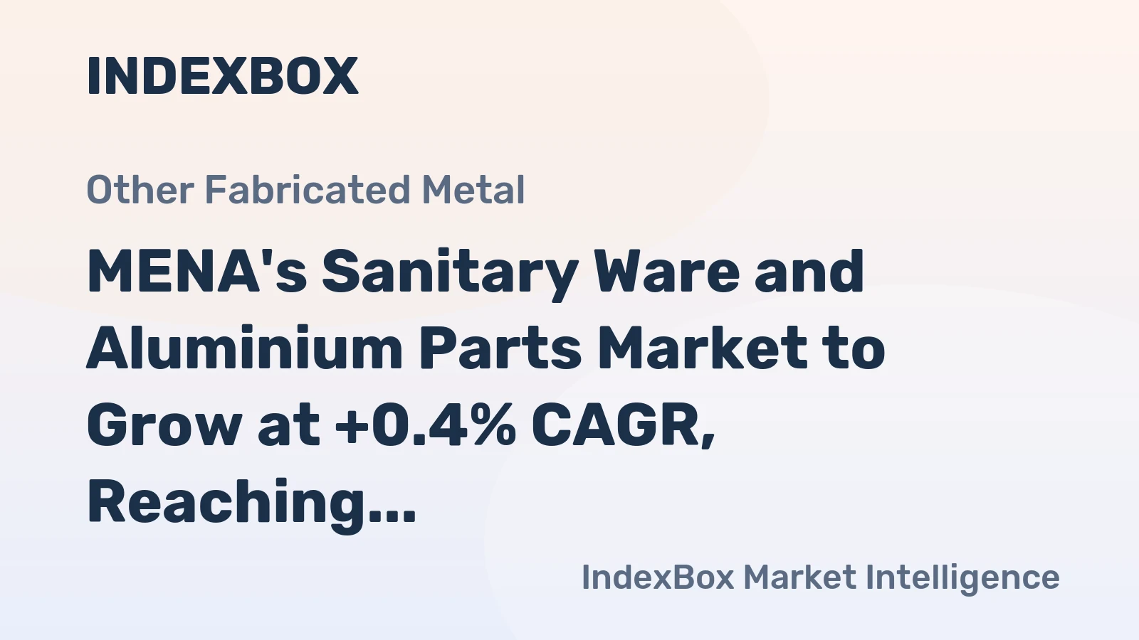 MENA's Sanitary Ware and Aluminium Parts Market to Grow at +0.4% CAGR, Reaching 26K Tons by 2035