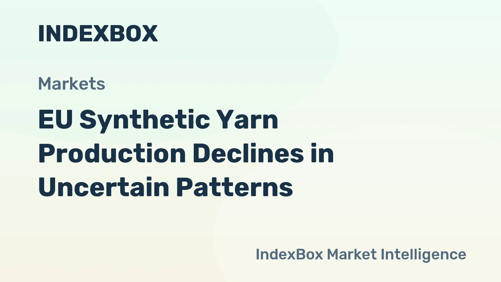 EU Synthetic Yarn Production Declines in Uncertain Patterns
