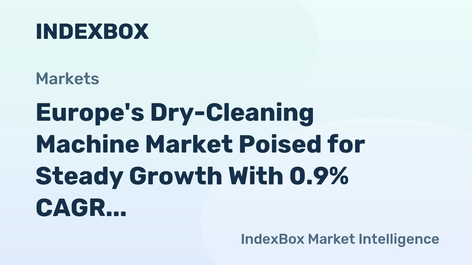 Europe's Dry-Cleaning Machine Market Poised for Steady Growth With 0.9% CAGR Through 2035