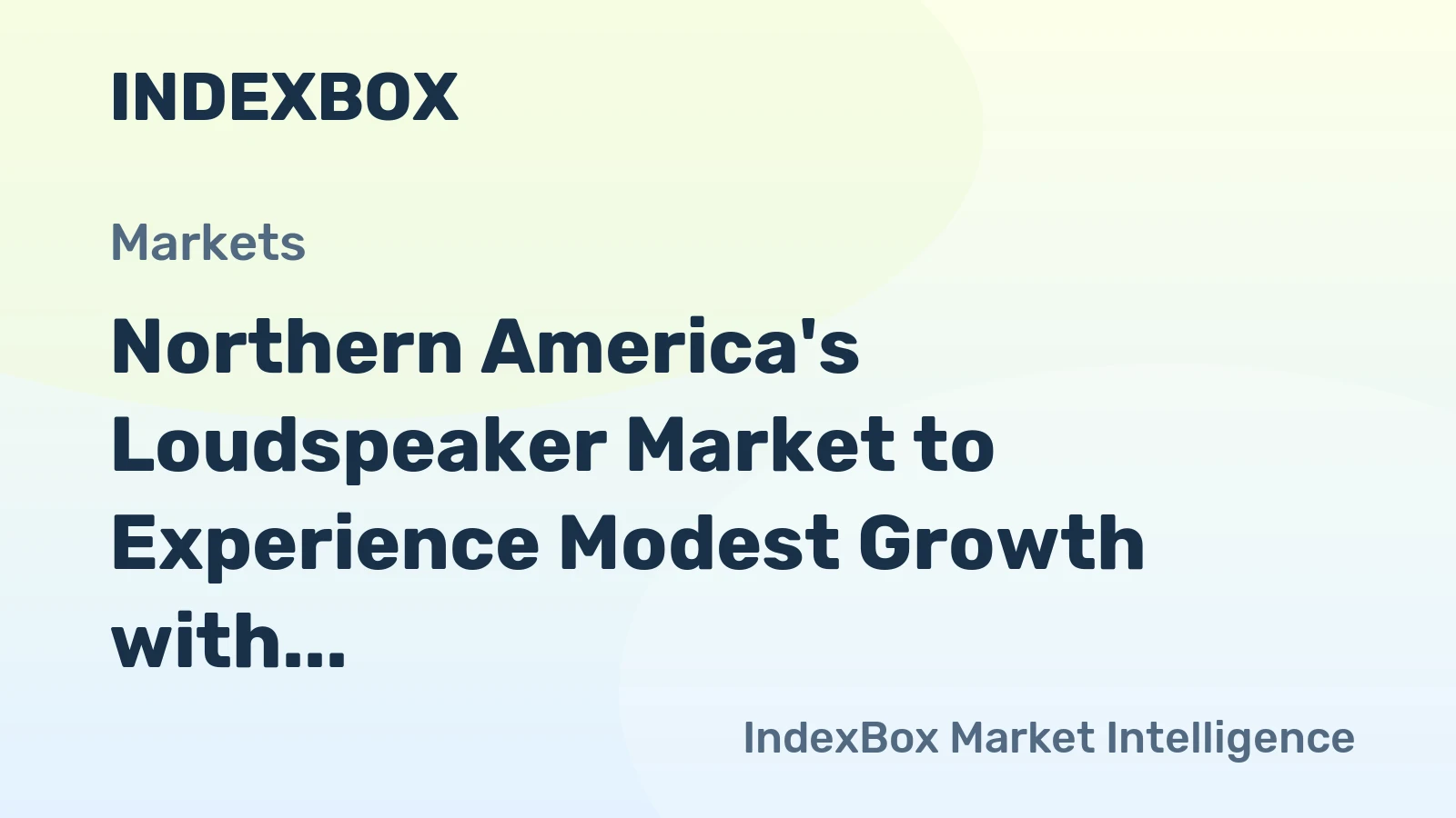Northern America's Loudspeaker Market to Experience Modest Growth with CAGR of +1.2%