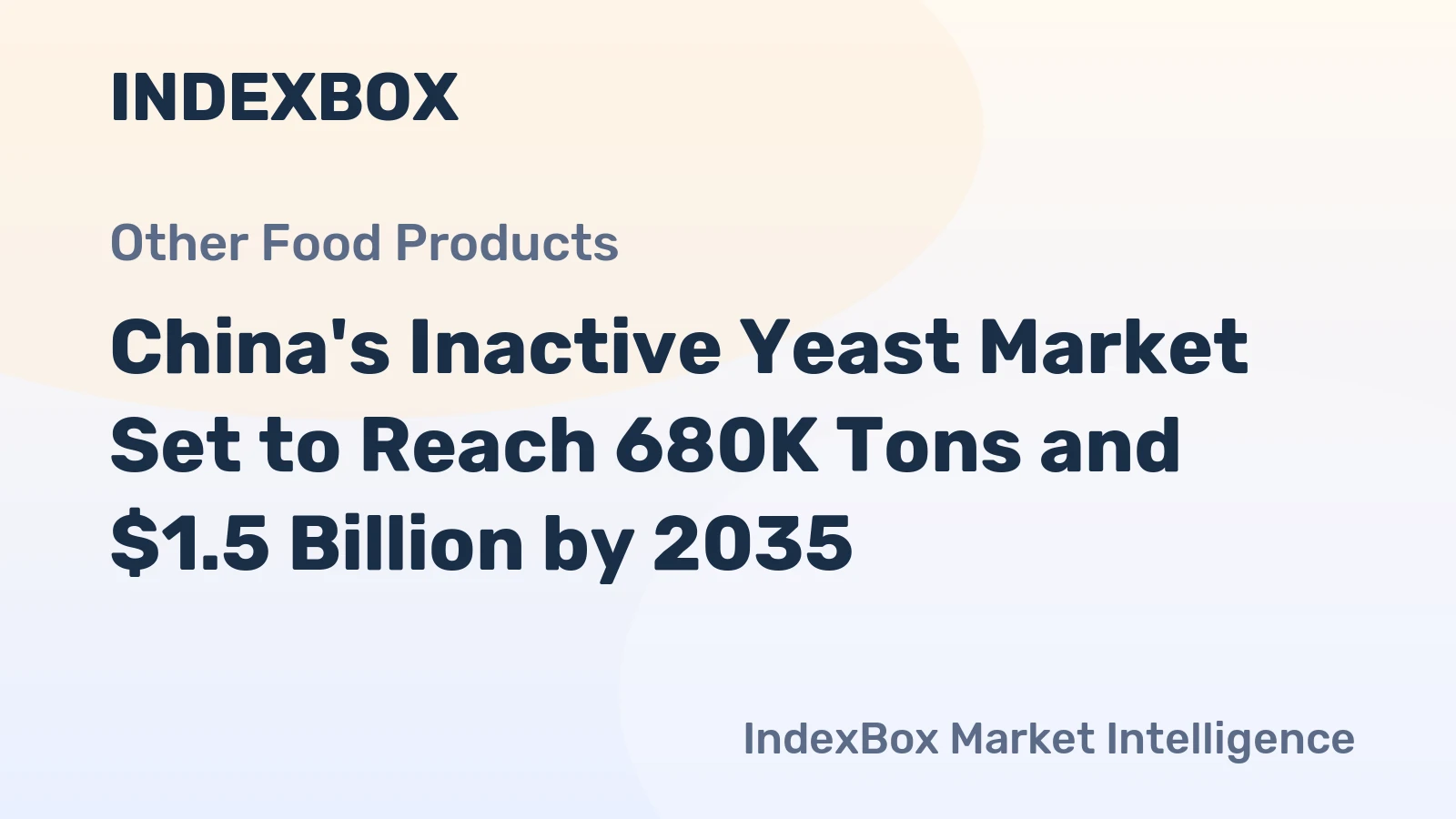China's Inactive Yeast Market Set to Reach 680K Tons and $1.5 Billion by 2035