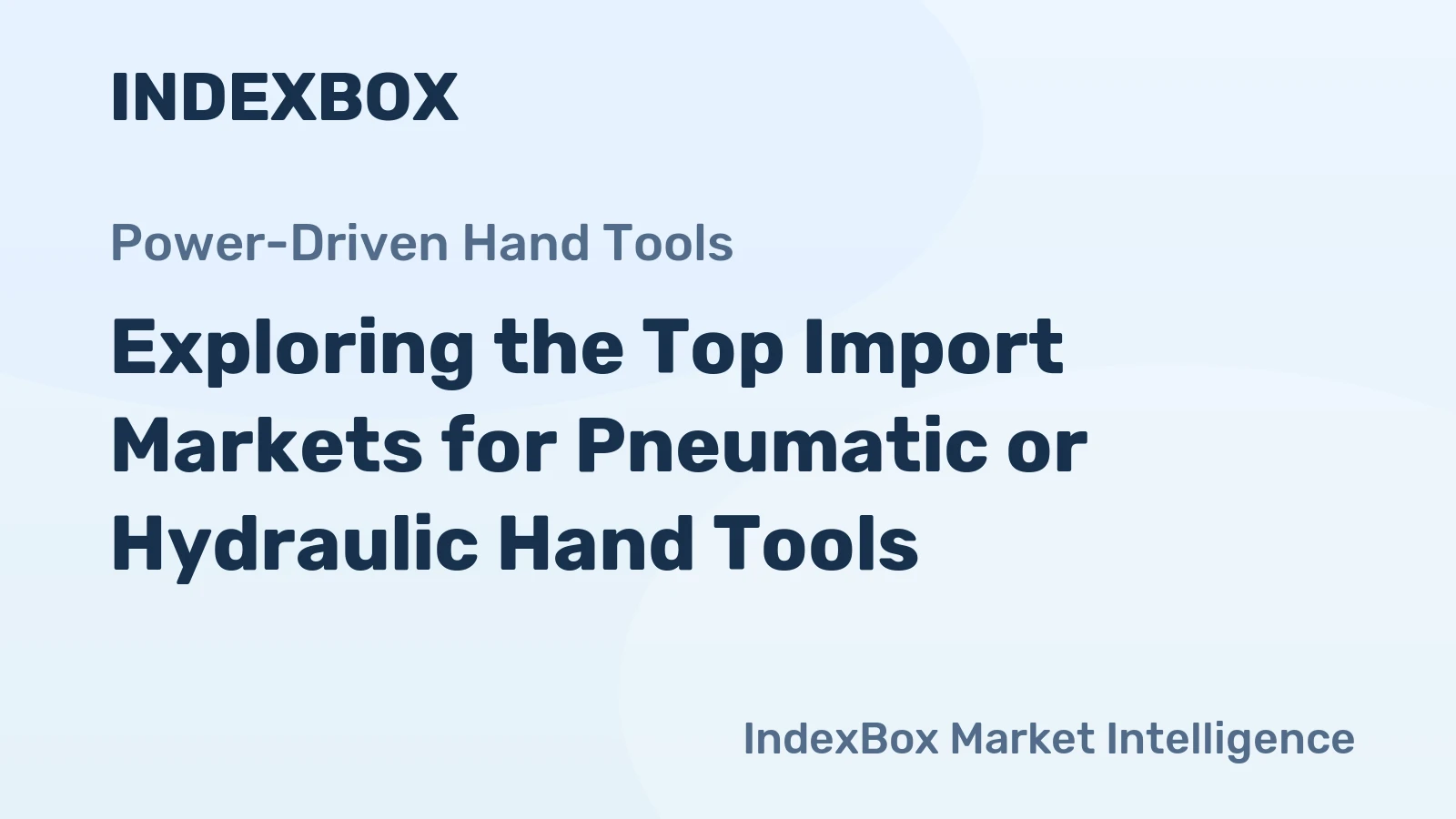 Exploring the Top Import Markets for Pneumatic or Hydraulic Hand Tools