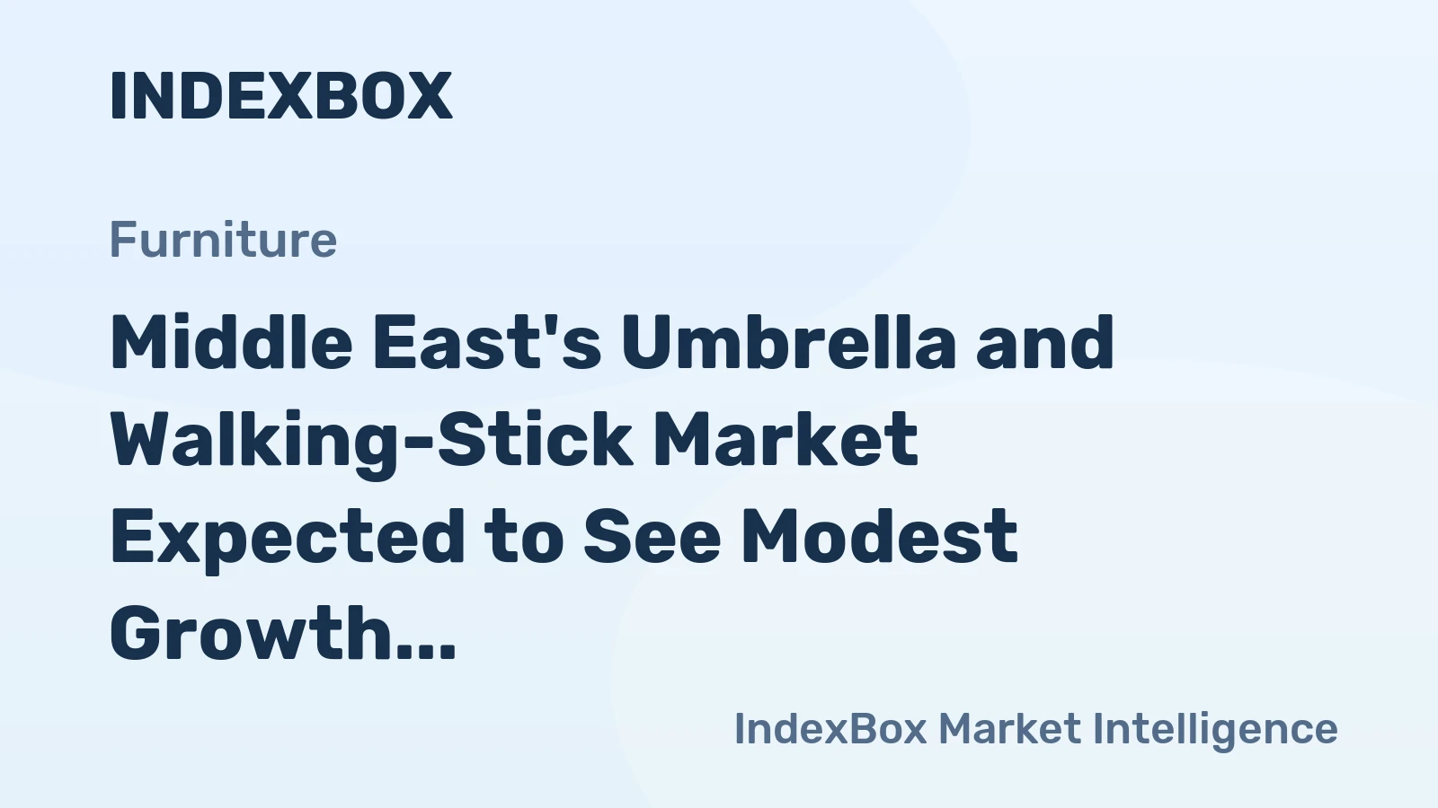 Middle East's Umbrella and Walking-Stick Market Expected to See Modest Growth with +1.6% CAGR
