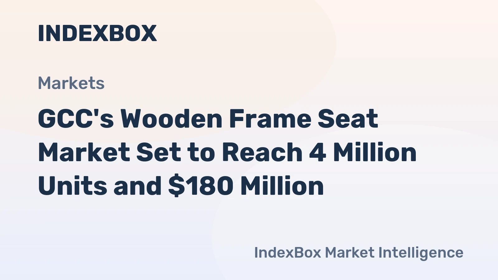 GCC's Wooden Frame Seat Market Set to Reach 4 Million Units and $180 Million