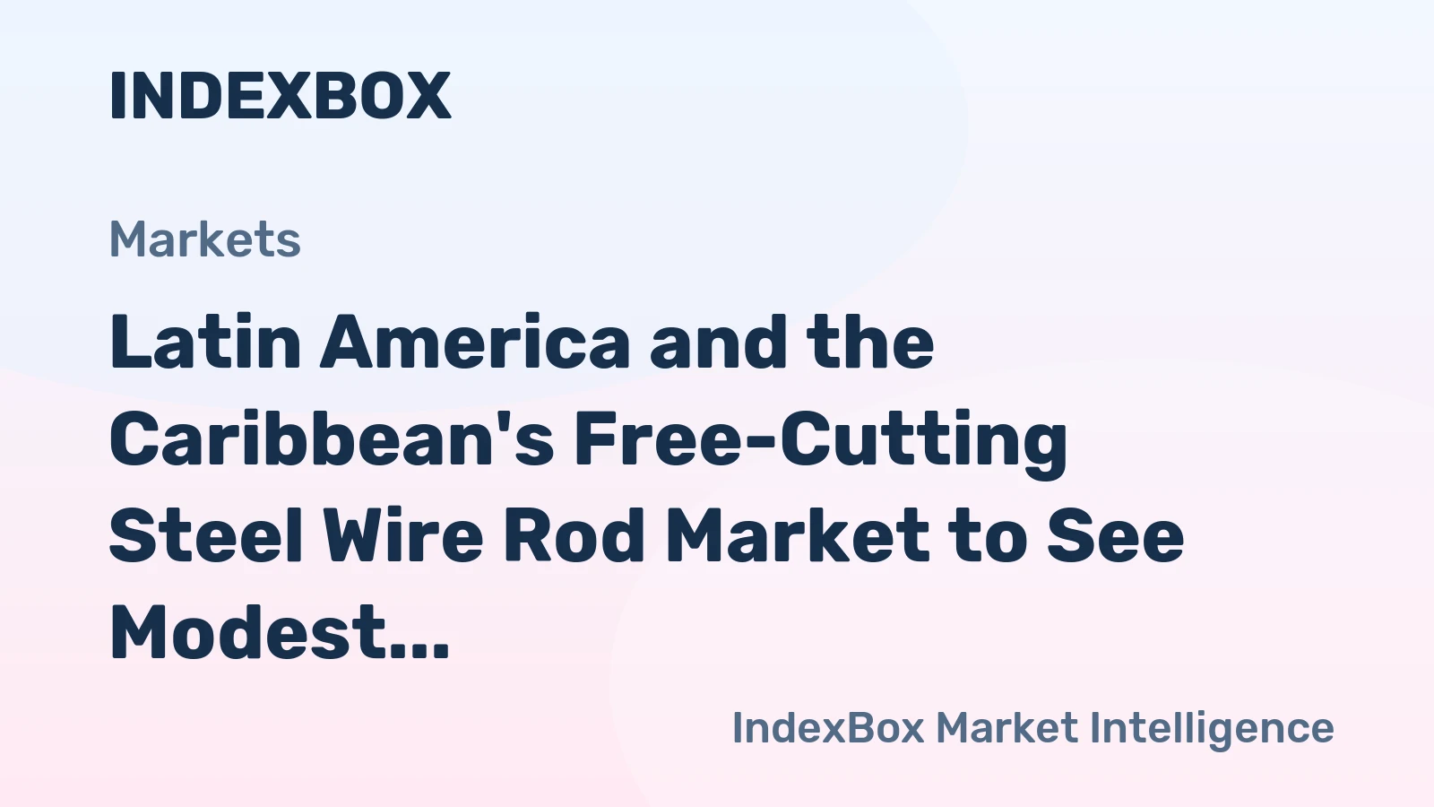 Latin America and the Caribbean's Free-Cutting Steel Wire Rod Market to See Modest 1.4% CAGR Growth Through 2035