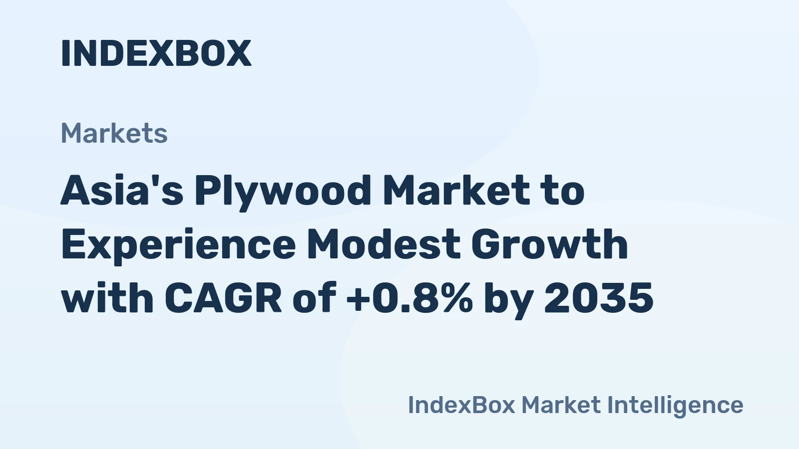 Asia's Plywood Market to Experience Modest Growth with CAGR of +0.8% by 2035