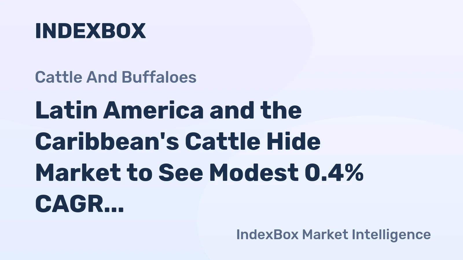 Latin America and the Caribbean's Cattle Hide Market to See Modest 0.4% CAGR Growth Through 2035