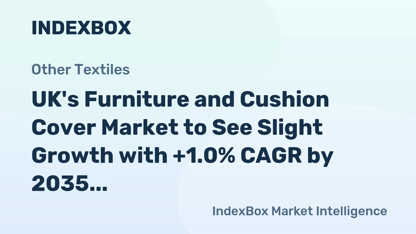 UK's Furniture and Cushion Cover Market to See Slight Growth with +1.0% CAGR by 2035