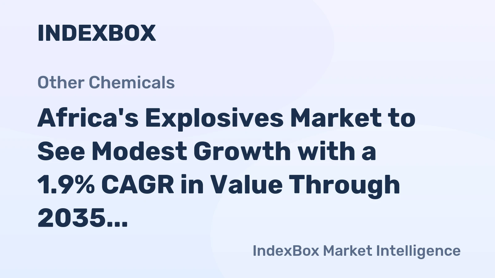 Africa's Explosives Market to See Modest Growth with a 1.9% CAGR in Value Through 2035