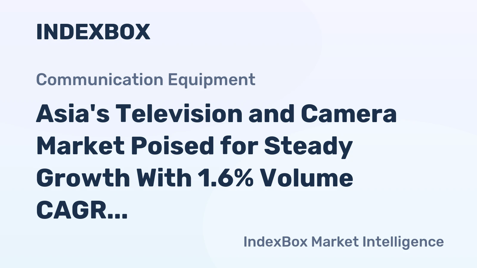 Asia's Television and Camera Market Poised for Steady Growth With 1.6% Volume CAGR Through 2035