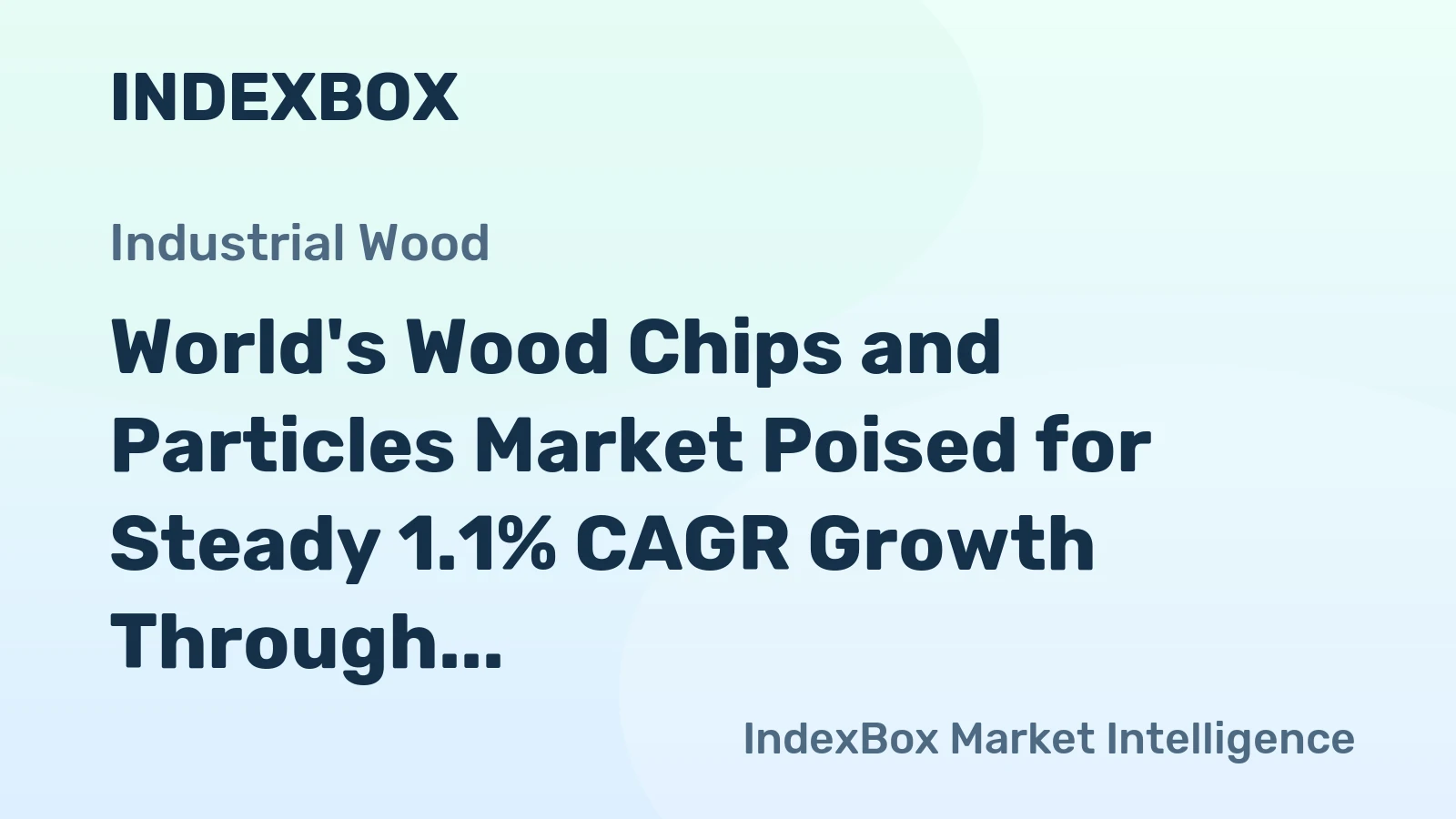 World's Wood Chips and Particles Market Poised for Steady 1.1% CAGR Growth Through 2035