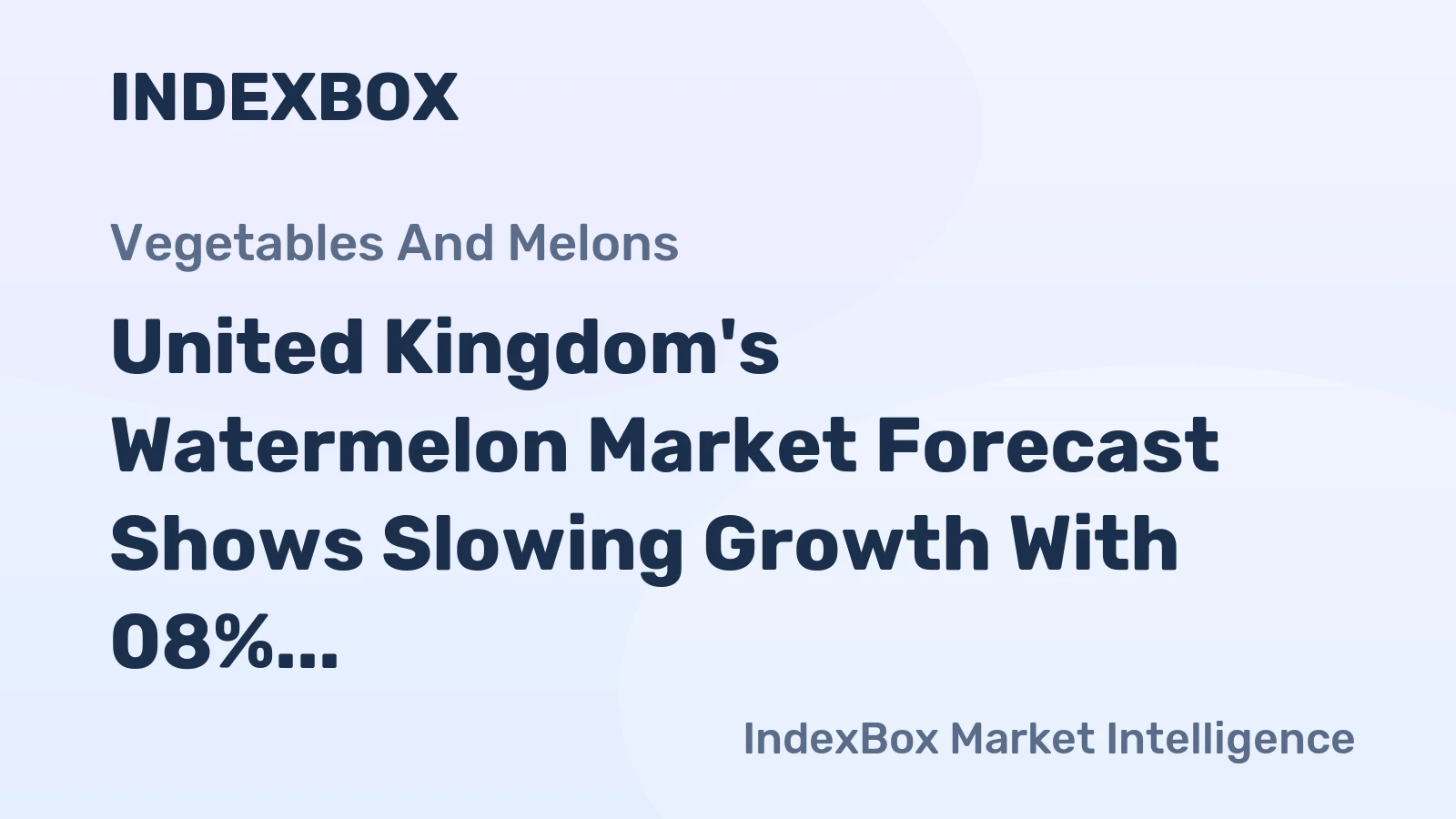 United Kingdom's Watermelon Market Forecast Shows Slowing Growth With 08% Volume CAGR Through 2035