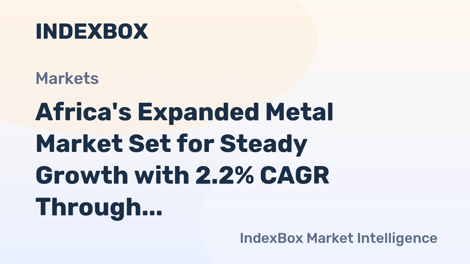 Africa's Expanded Metal Market Set for Steady Growth with 2.2% CAGR Through 2035