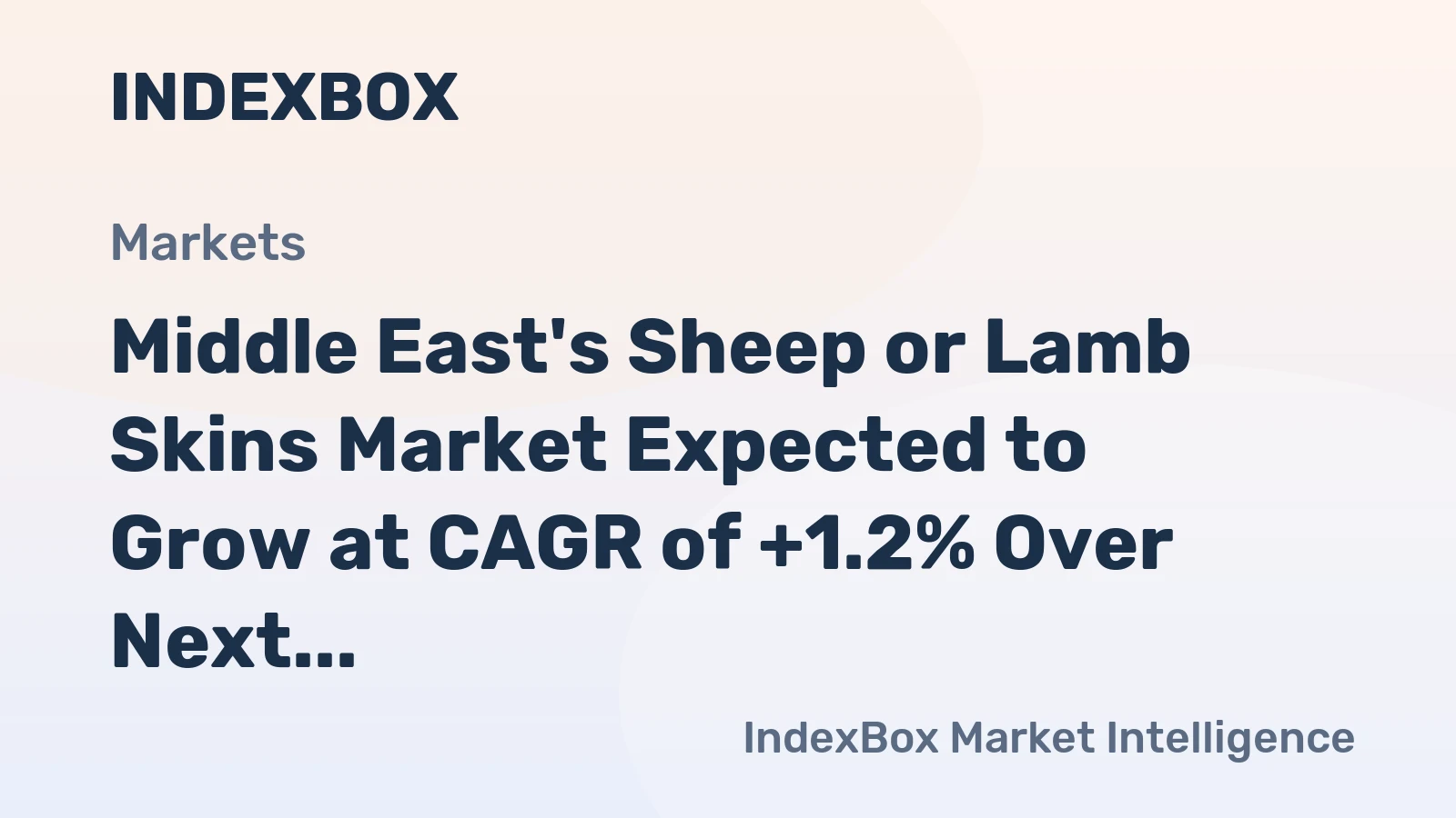 Middle East's Sheep or Lamb Skins Market Expected to Grow at CAGR of +1.2% Over Next Decade