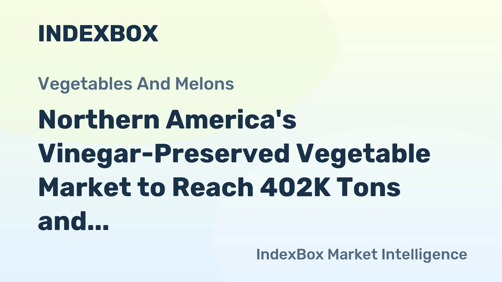 Northern America's Vinegar-Preserved Vegetable Market to Reach 402K Tons and $805M by 2035