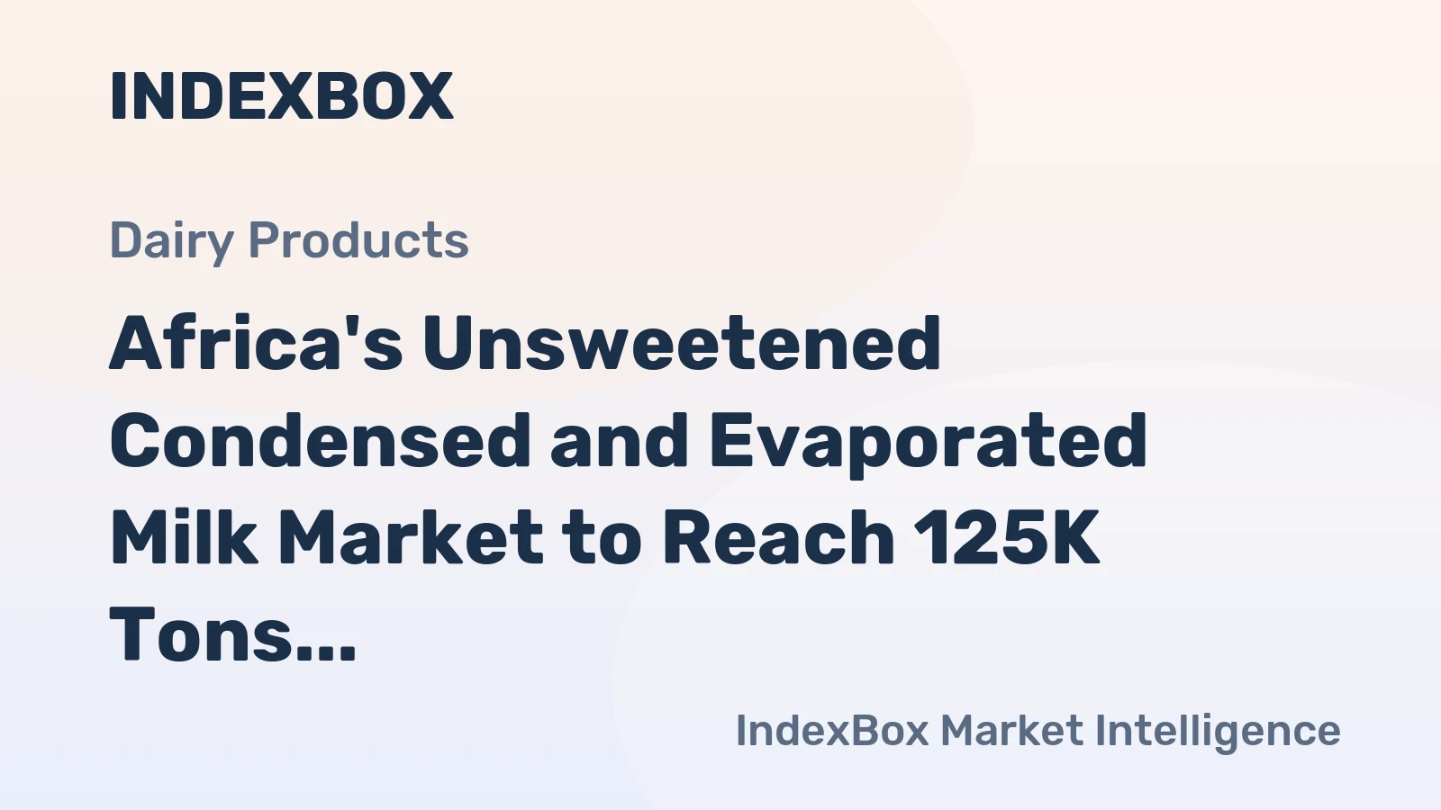 Africa's Unsweetened Condensed and Evaporated Milk Market to Reach 125K Tons and $202M by 2035