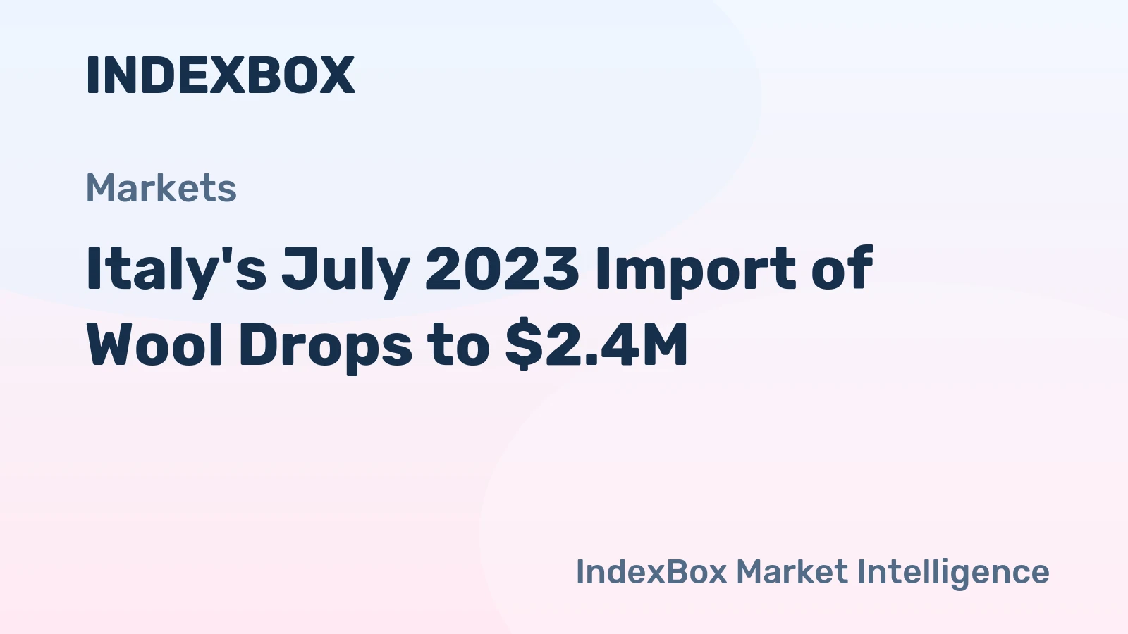 Italy's July 2023 Import of Wool Drops to $2.4M