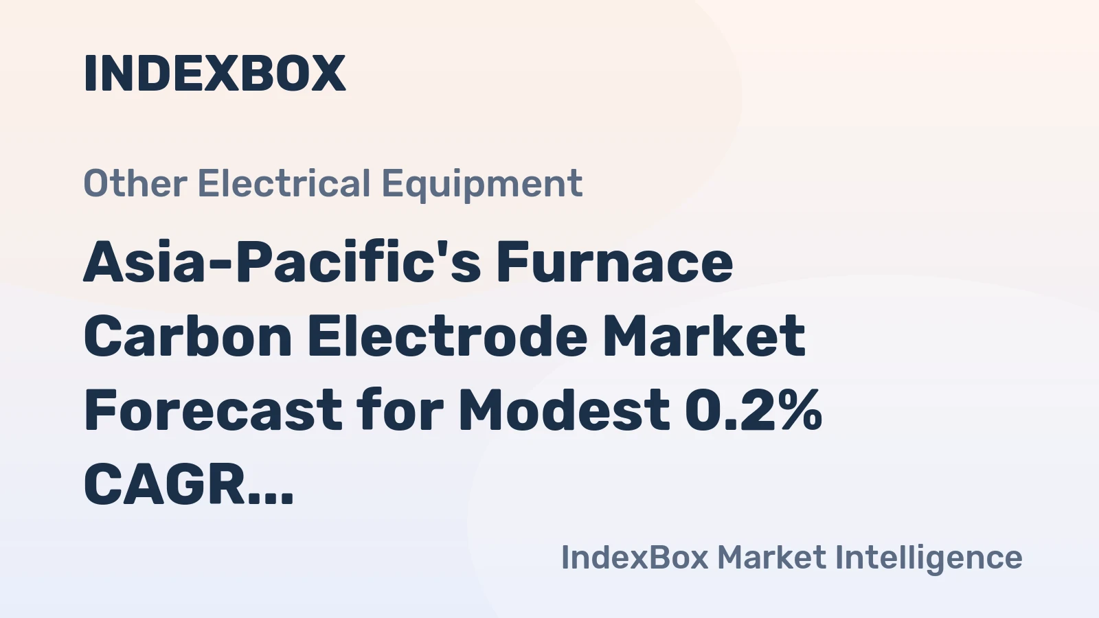 Asia-Pacific's Furnace Carbon Electrode Market Forecast for Modest 0.2% CAGR Growth Through 2035