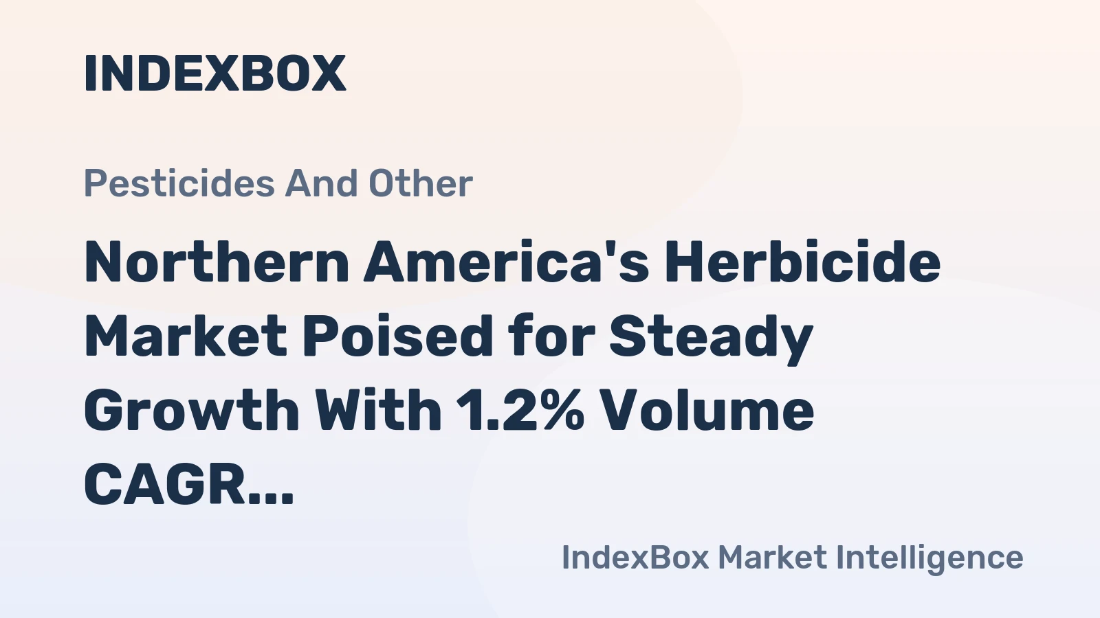 Northern America's Herbicide Market Poised for Steady Growth With 1.2% Volume CAGR