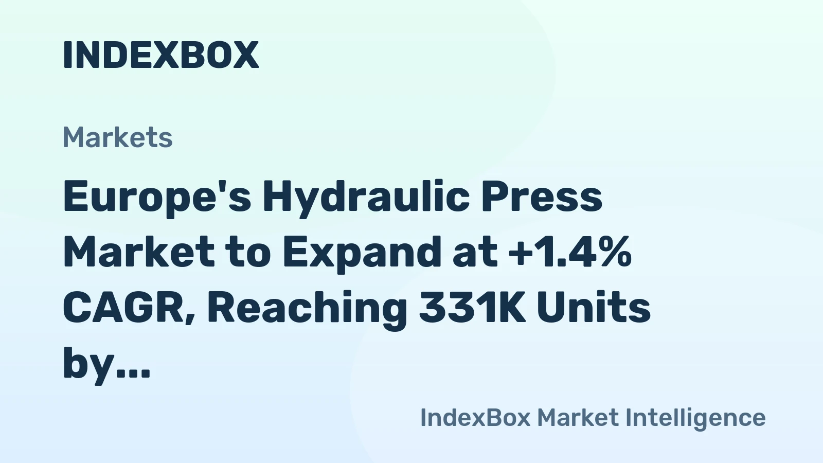 Europe's Hydraulic Press Market to Expand at +1.4% CAGR, Reaching 331K Units by 2035