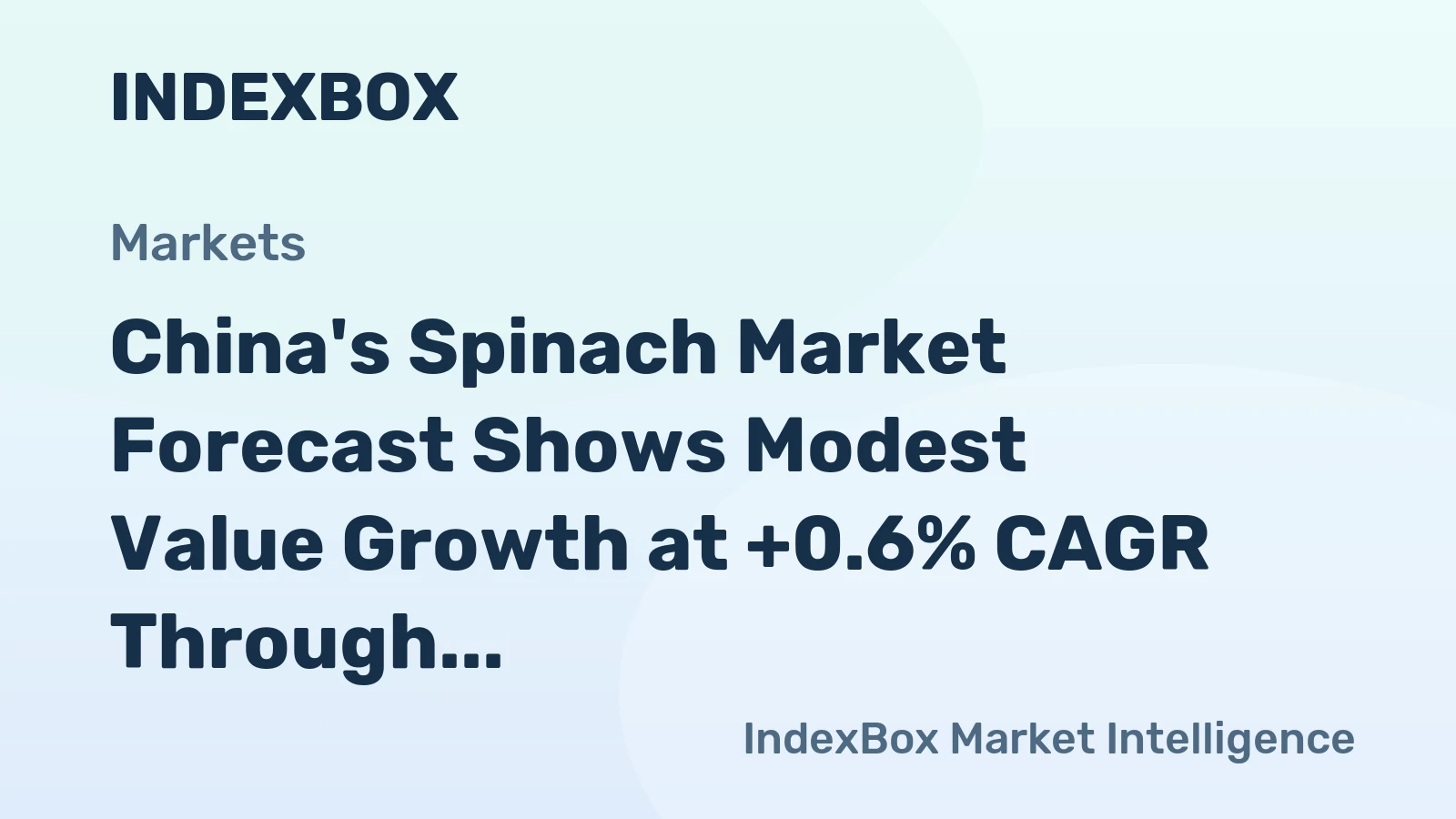 China's Spinach Market Forecast Shows Modest Value Growth at +0.6% CAGR Through 2035