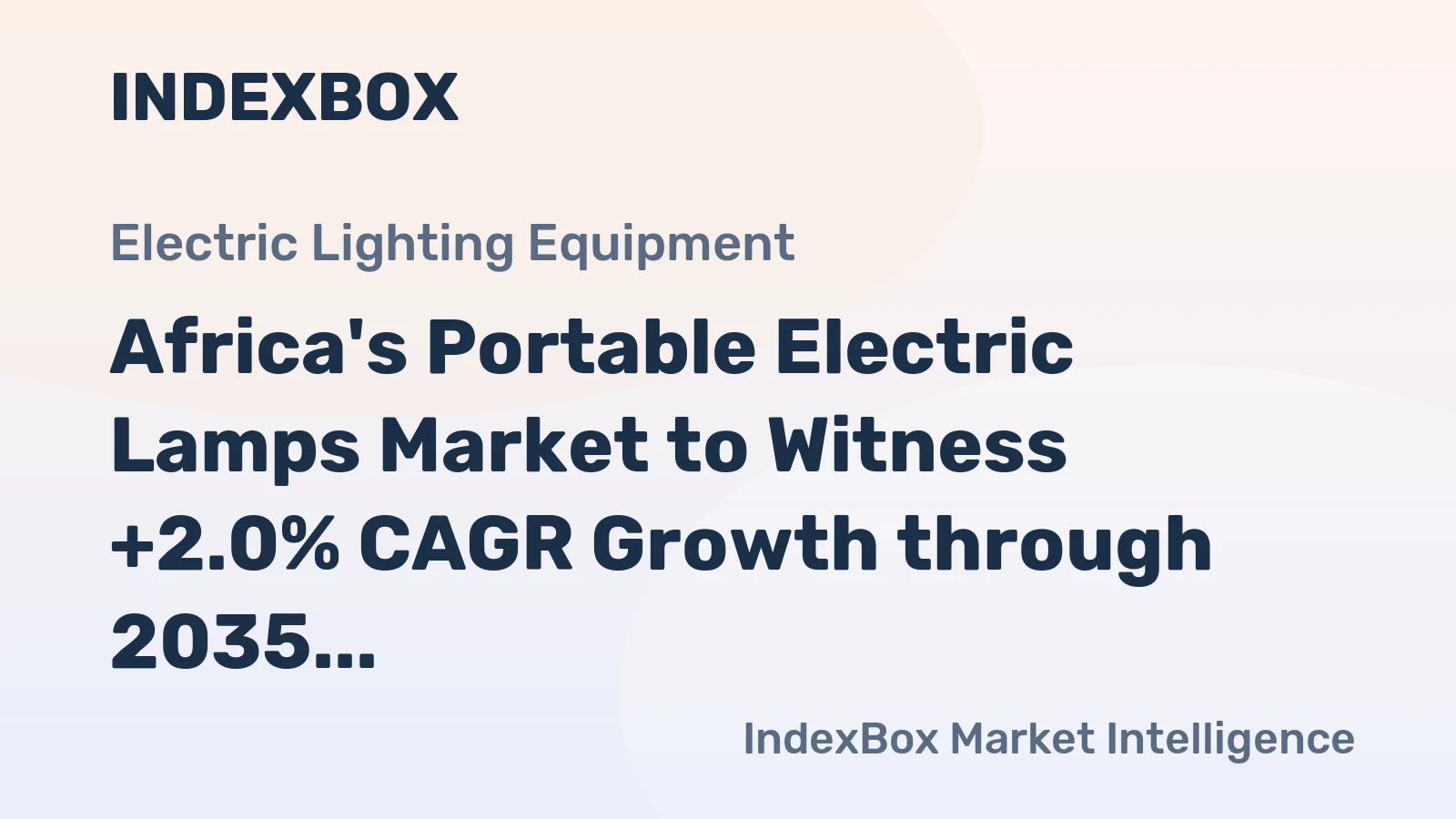Africa's Portable Electric Lamps Market to Witness +2.0% CAGR Growth through 2035