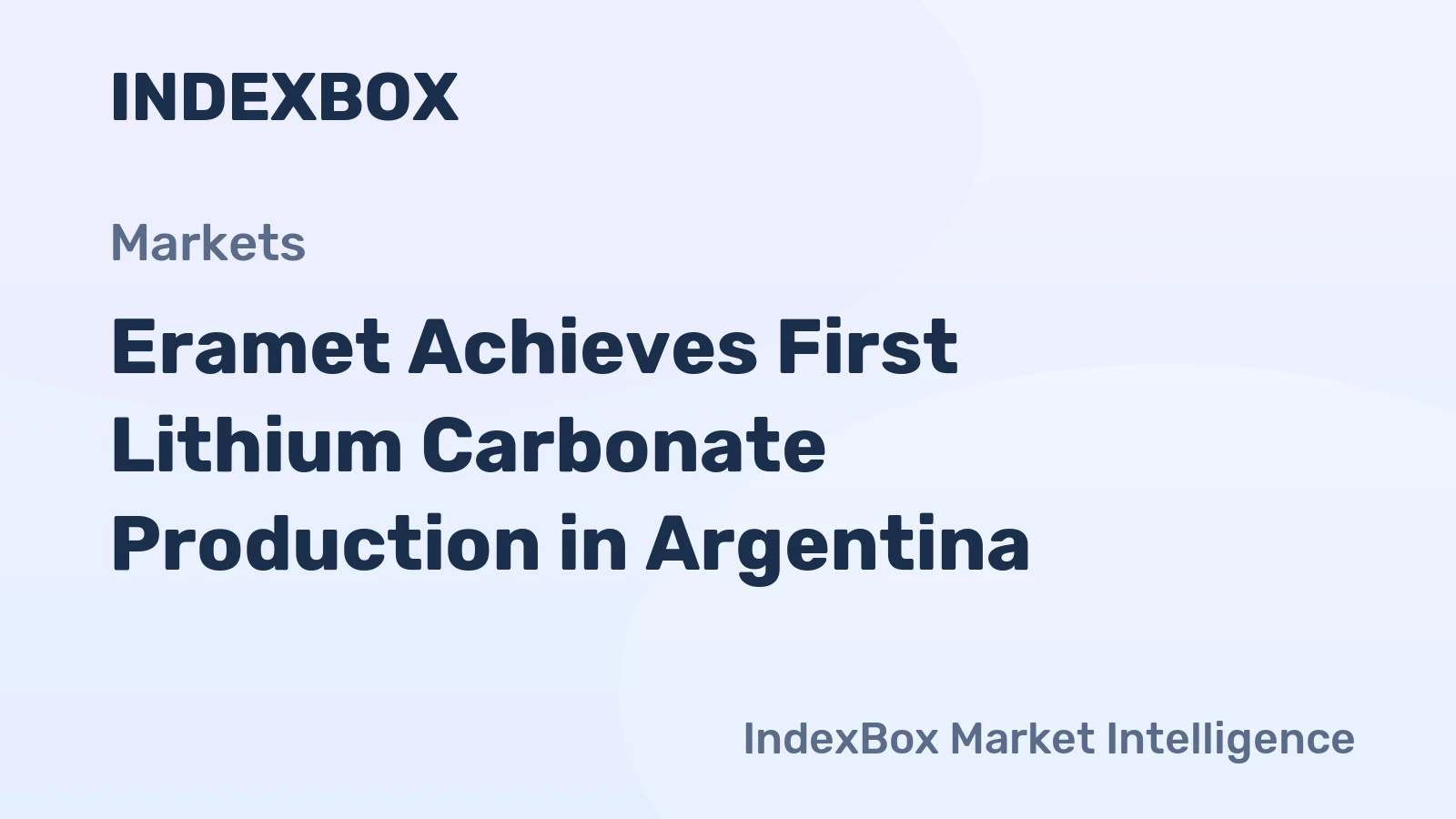 Eramet Achieves First Lithium Carbonate Production in Argentina