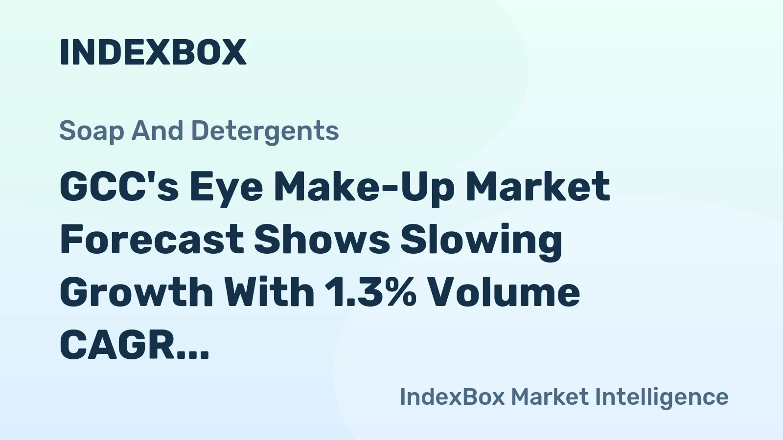 GCC's Eye Make-Up Market Forecast Shows Slowing Growth With 1.3% Volume CAGR