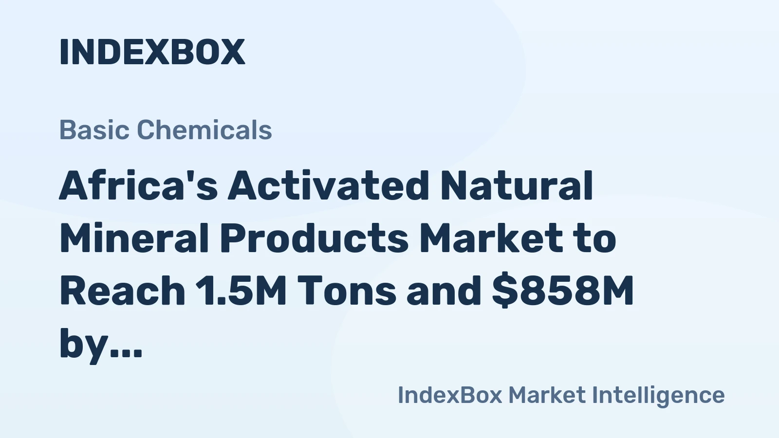 Africa's Activated Natural Mineral Products Market to Reach 1.5M Tons and $858M by 2035